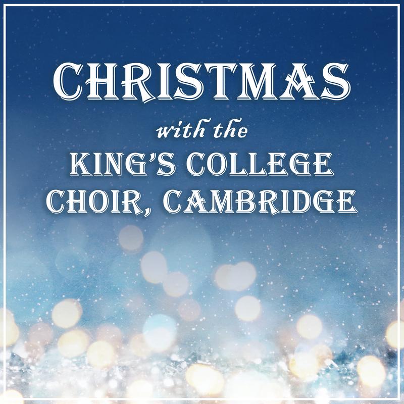 Christmas with the King's College Choir, Cambridge - King's College Choir, Cambridge（Choir Of ...