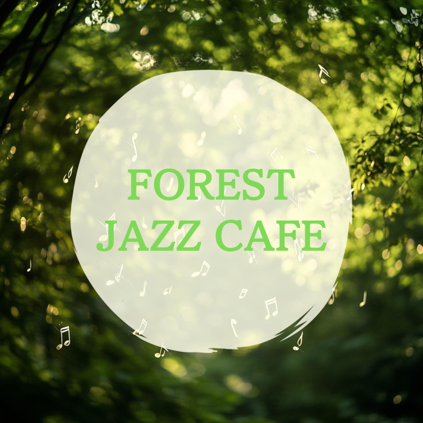 Nature’s Lullaby Jazz - FOREST JAZZ CAFE - 单曲 - 网易云音乐