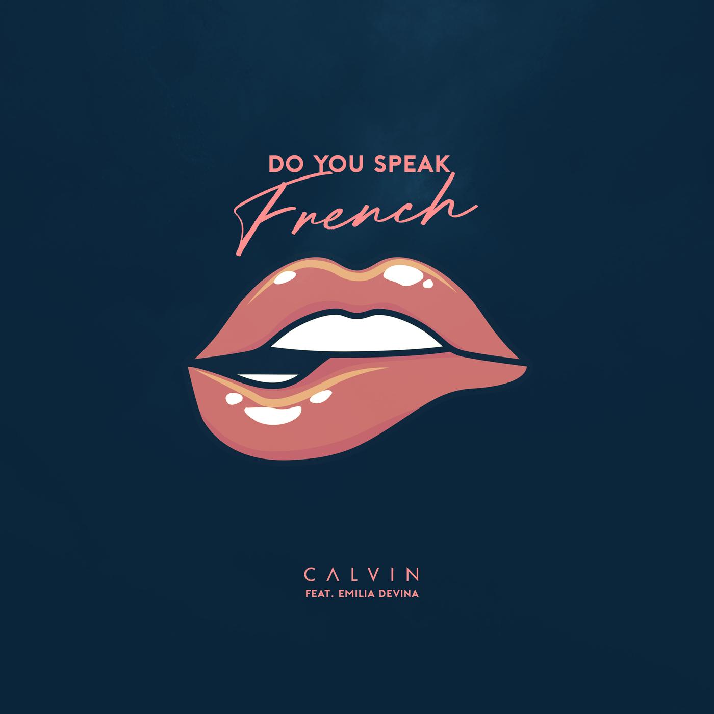 Do You Speak French - Calvin/Emilia Devina - 单曲 - 网易云音乐