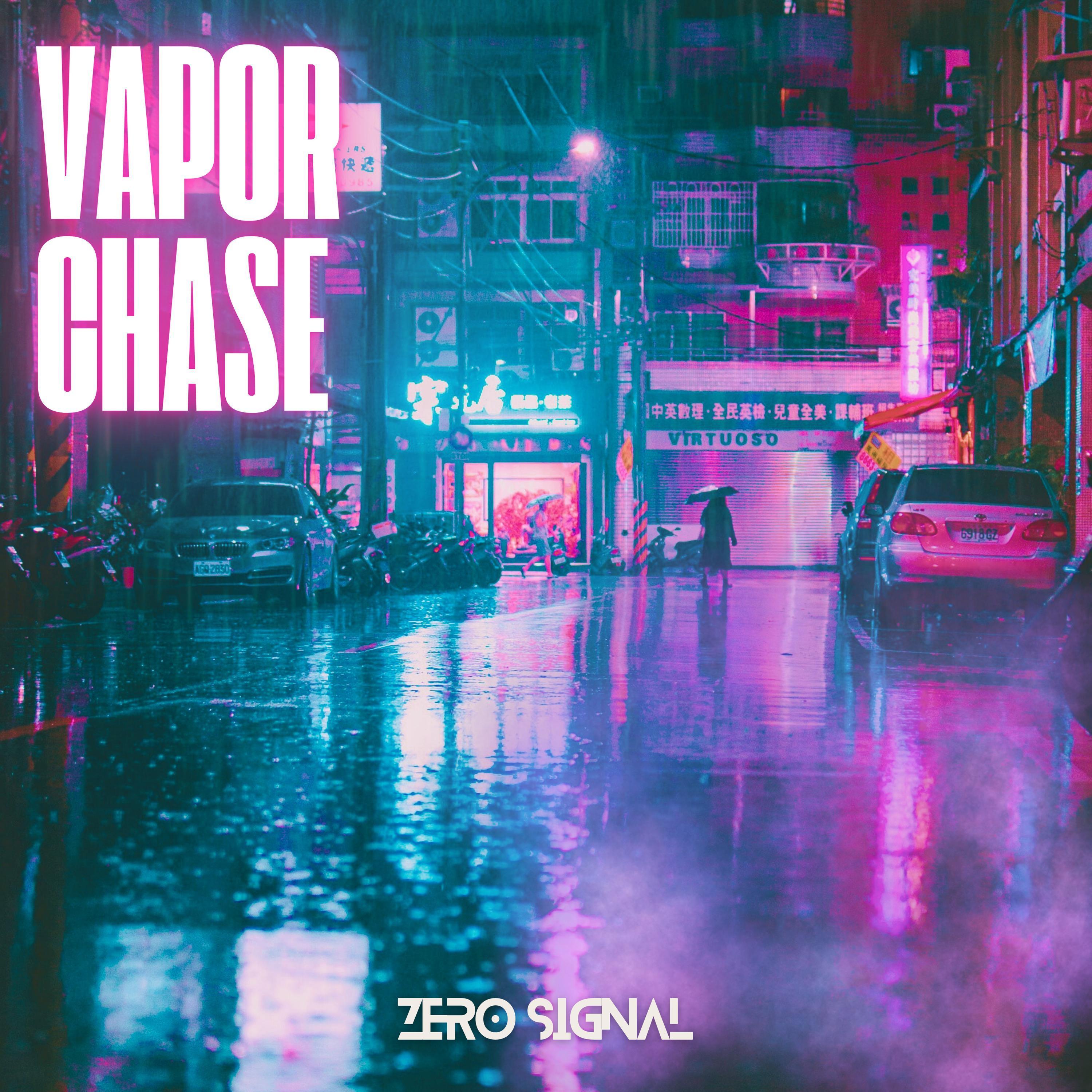 Vapor Chase - Zero Signal - 专辑 - 网易云音乐