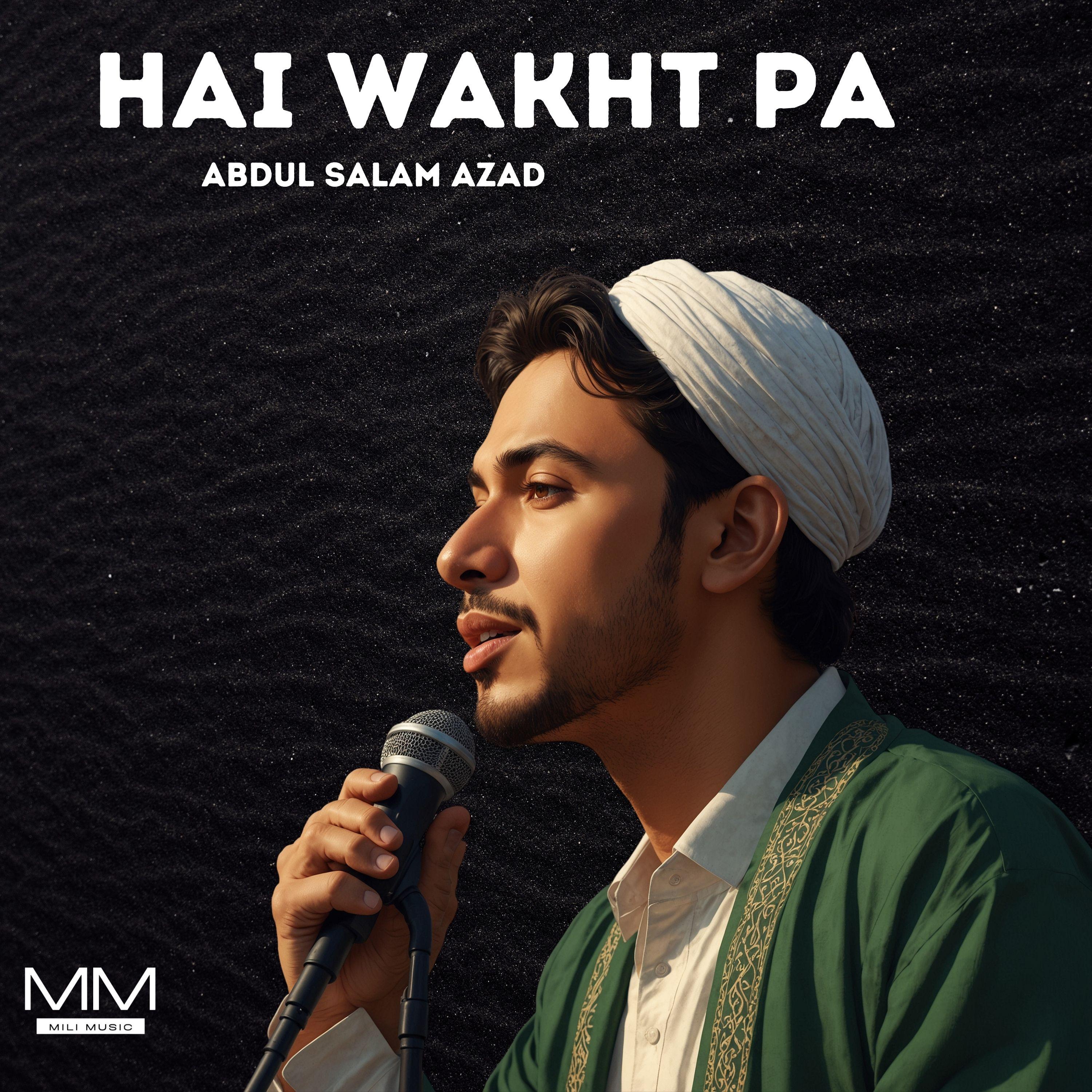 Hai Wakht Pa - Abdul Salam Azad - 单曲 - 网易云音乐