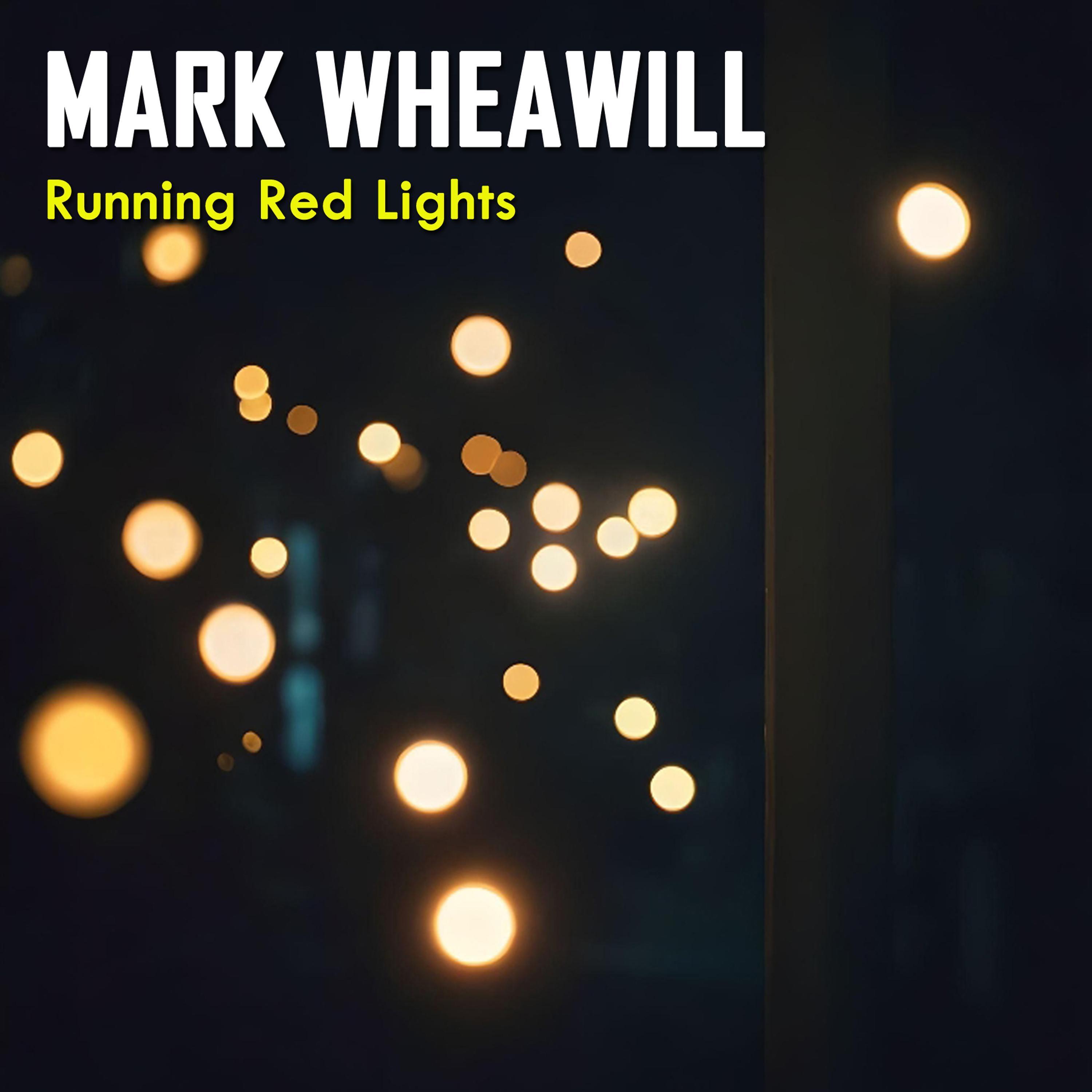 Running Red Lights (Radio Edit) - Mark Wheawill - 单曲 - 网易云音乐