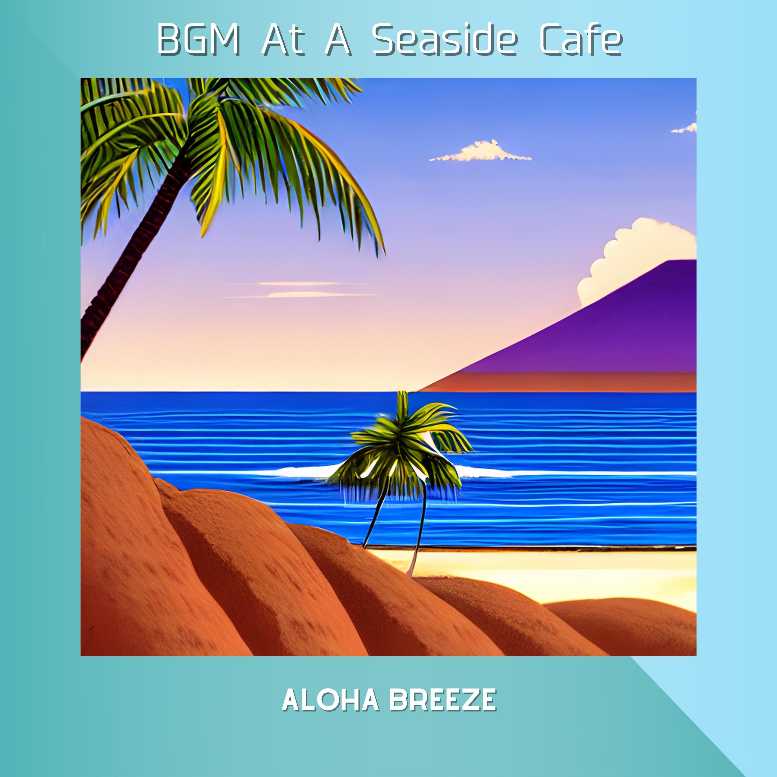 The Sea Near Our House - Aloha Breeze - 单曲 - 网易云音乐