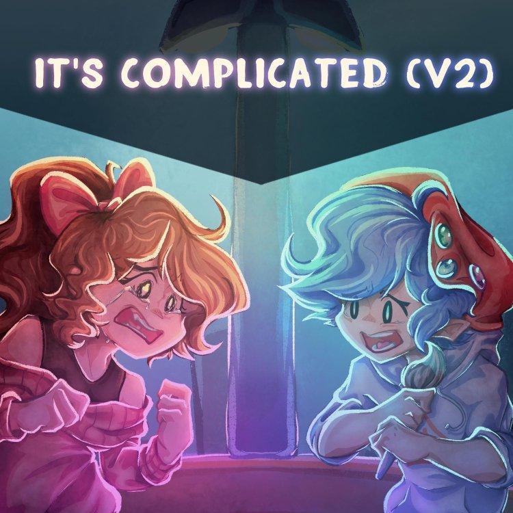 [It's Complicated V2]Friday Night Funkin' Soft（Fanmade） - （暂停更新）FNF X UT私人向歌单 - 电台节目 - 网易云音乐
