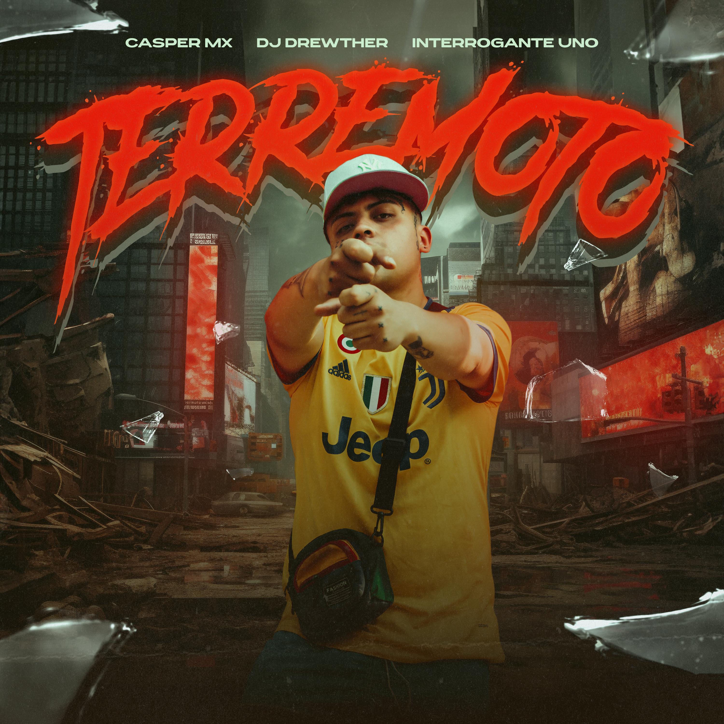 Terremoto - Casper Mx/Dj Drewther/Interrogante Uno - 单曲 - 网易云音乐