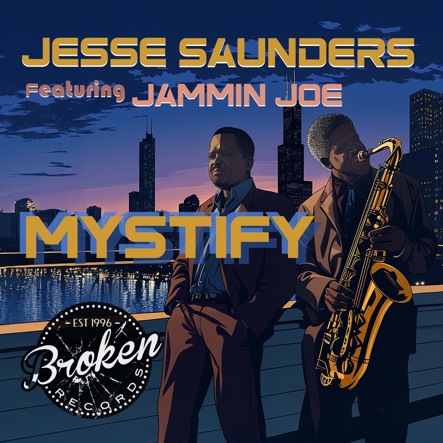 Mystify (Jerome Baker Remix) - Jesse Saunders/Jammin Joe - 单曲 - 网易云音乐