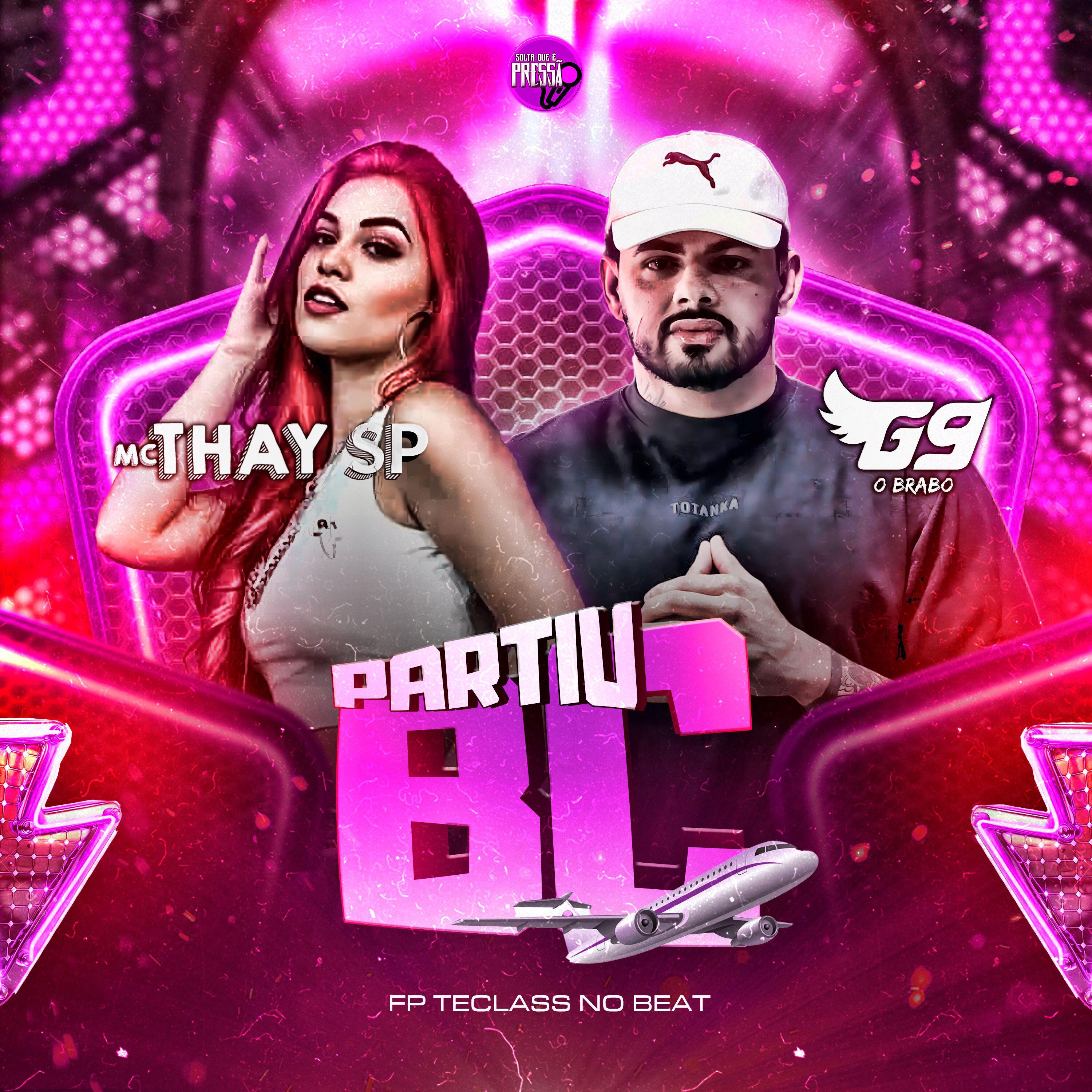Partiu Bc - FP Teclass No Beat/Mc THAY SP/G9 O Brabo - 单曲 - 网易云音乐