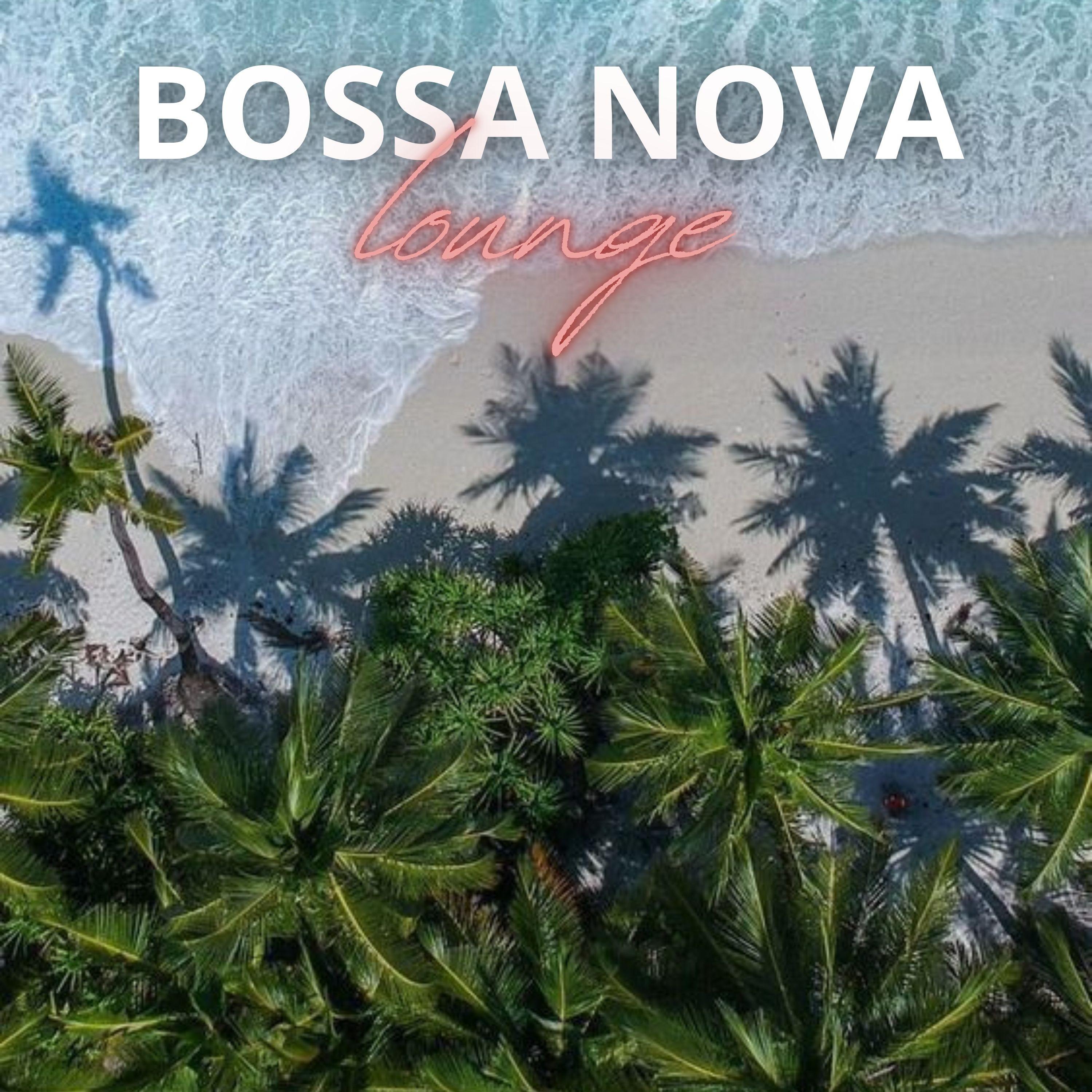Bossa Nova Lounge: The Best Choice of Bossa Nova Lounge Music for Your Restaurant, Bar, Hotel ...