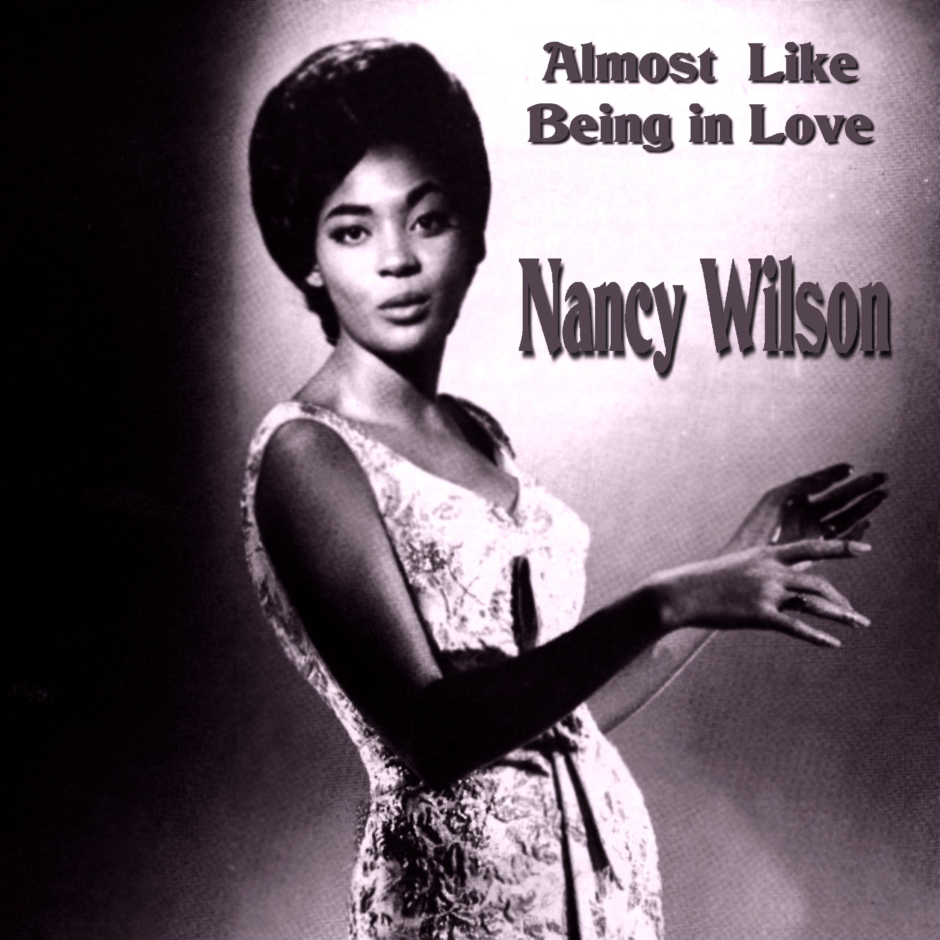Almost Like Being in Love - Nancy Wilson - 单曲 - 网易云音乐