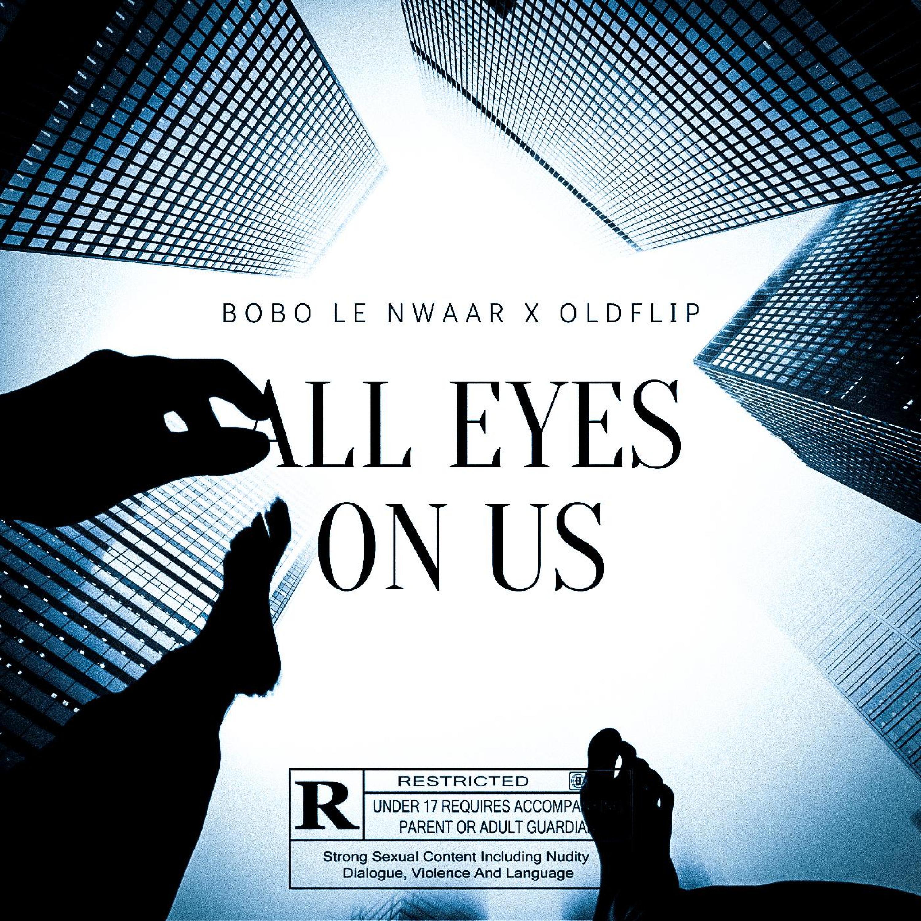 All eyes on us (feat. OLDFLIP & Bobo le nwaar) - Atow - 专辑 - 网易云音乐