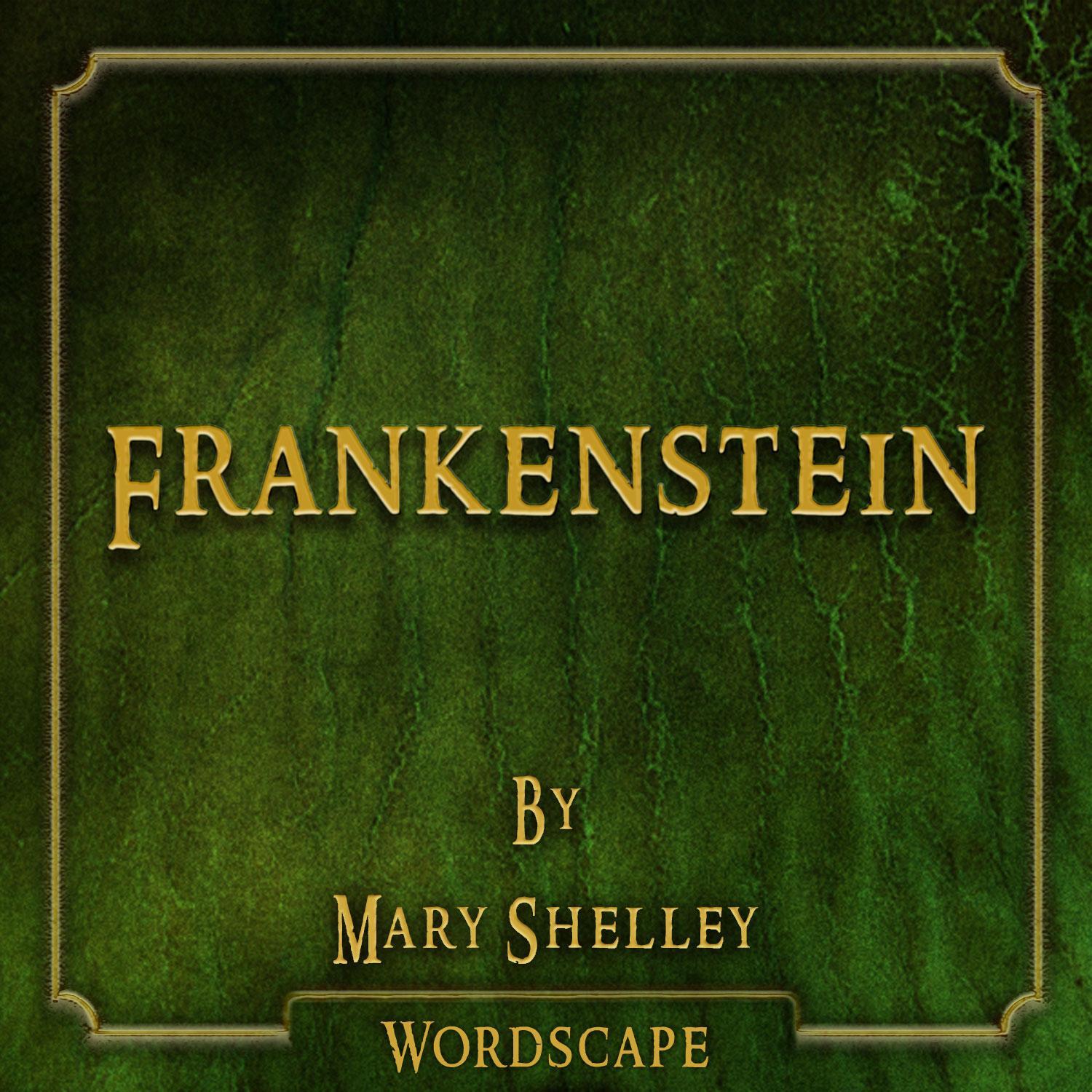 Frankenstein Section 28 - Vol. III Chapter VII - Wordscape - 单曲 - 网易云音乐