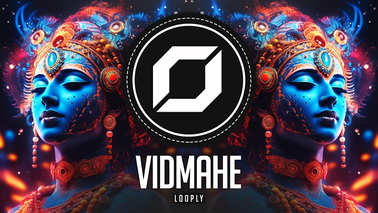 PSY-TRANCE Looply - Vidmahe | Indian Vibes - PSY-TRANCE 系列精选 - 电台节目 - 网易云音乐