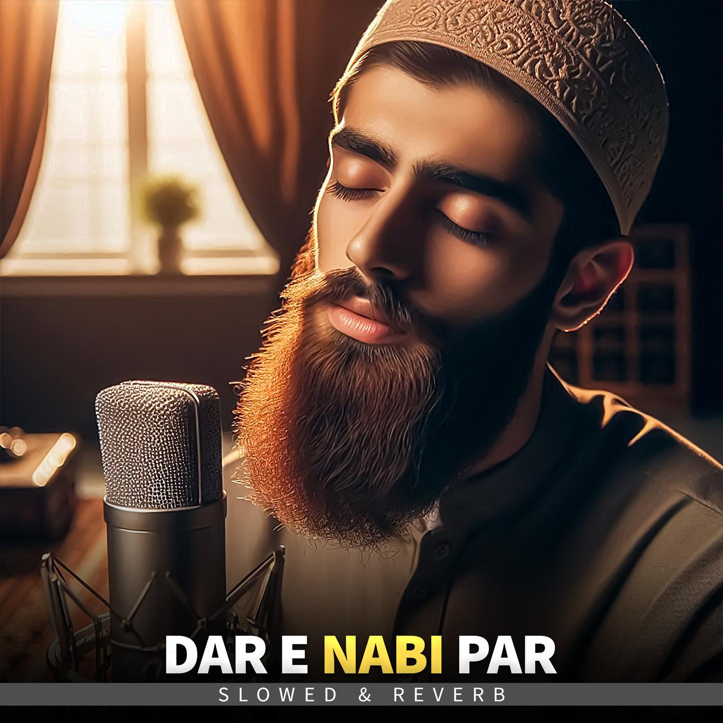 Dar E Nabi ﷺ Par - Lofi - Munib Ur Rehman - 单曲 - 网易云音乐