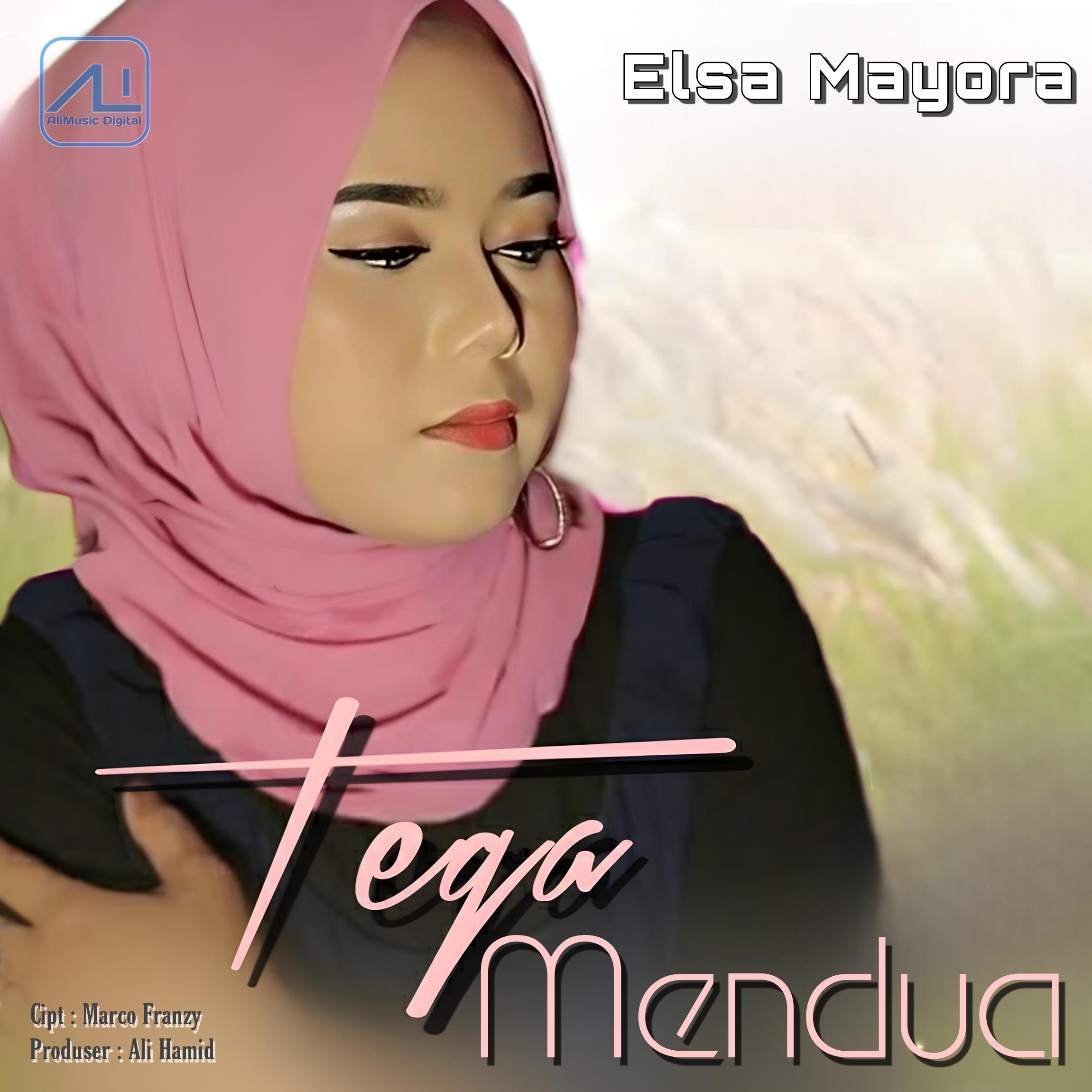 Tega mendua - Elsa Mayora - 单曲 - 网易云音乐