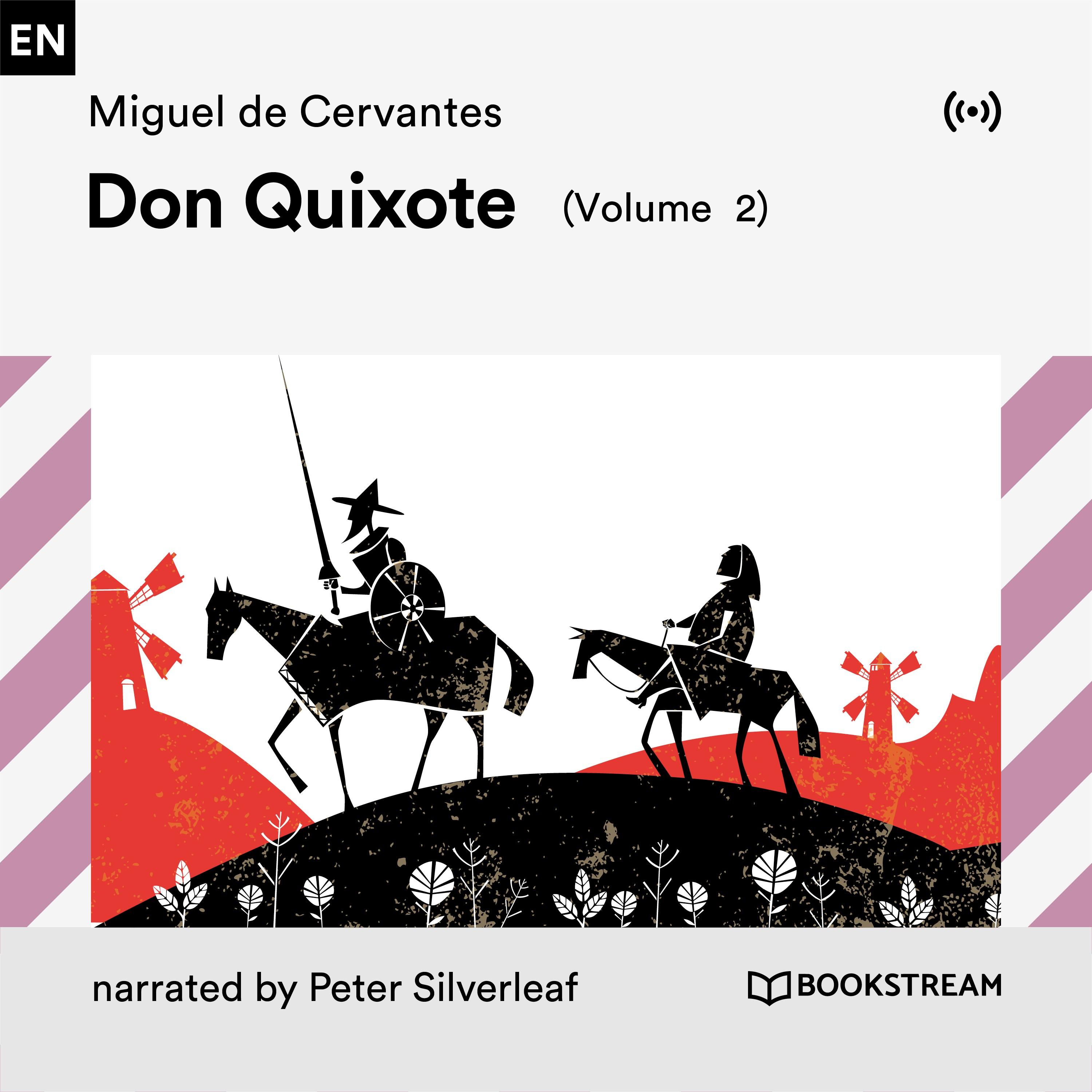 Volume 2, Chapter 25: Don Quixote (Part 7) - Miguel de Cervantes/Peter ...