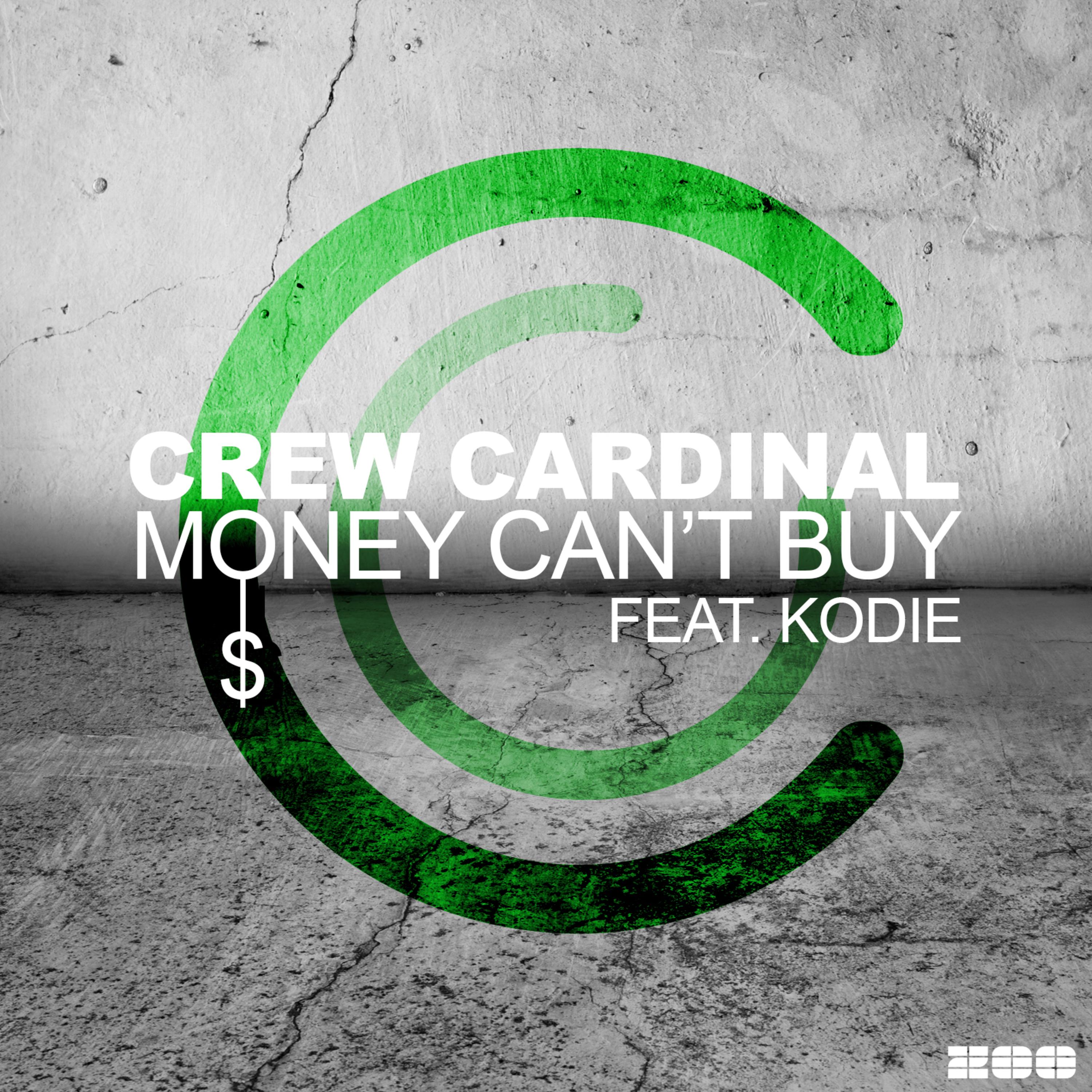 Money Can't Buy (Rapless Video Edit) - Crew Cardinal/Kodie - 单曲 - 网易云音乐