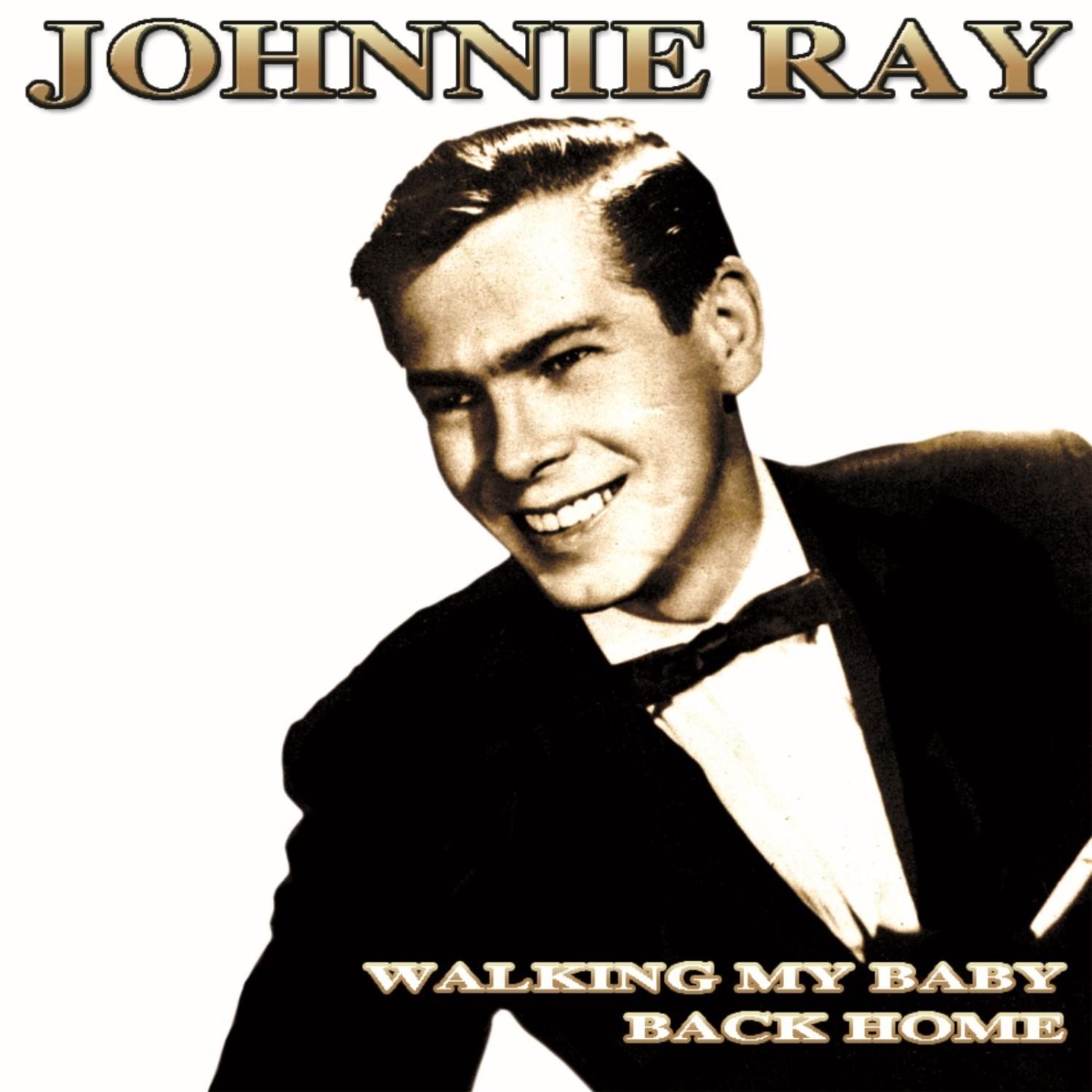 Walking My Baby Back Home - Johnnie Ray - 专辑 - 网易云音乐