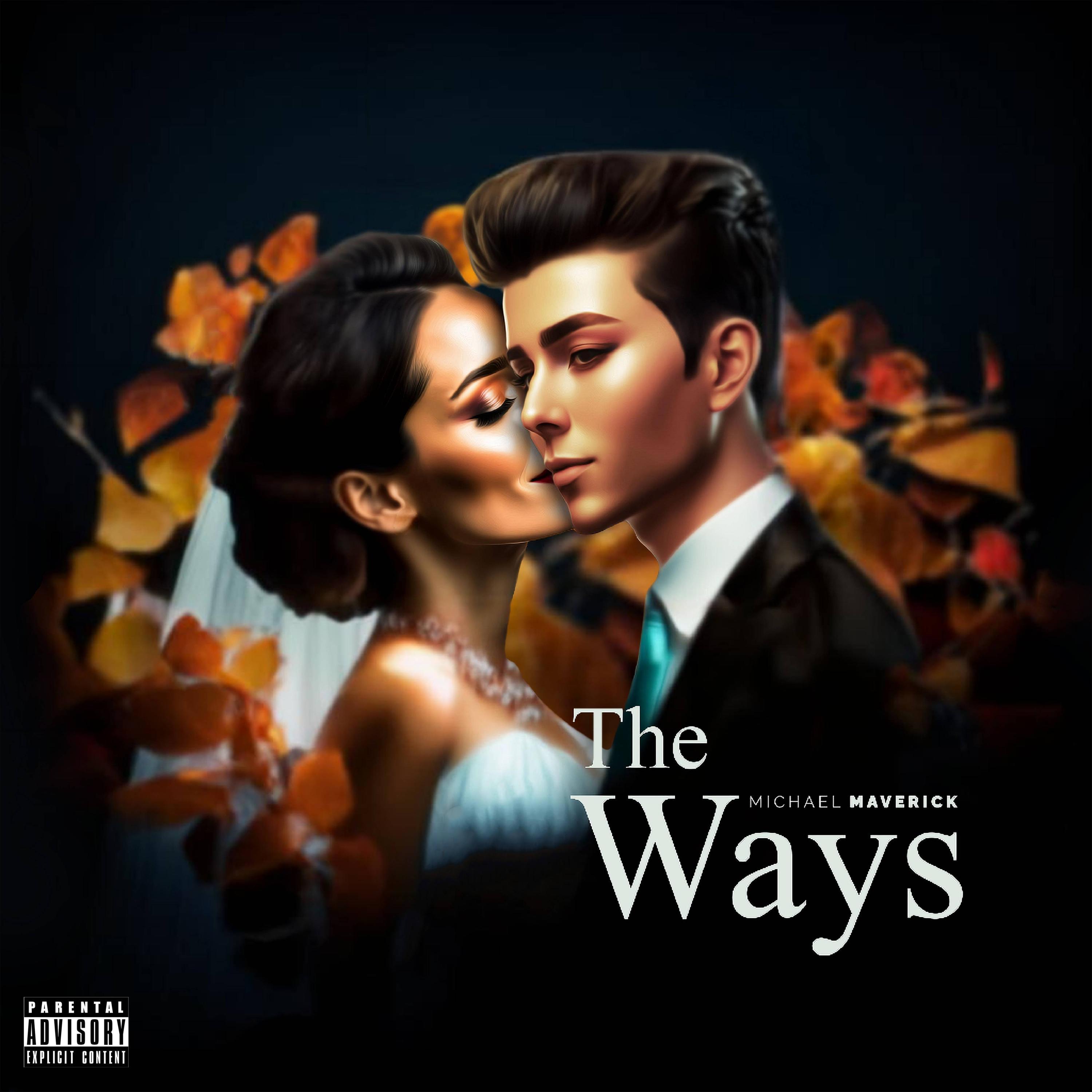 The Ways - Michael Maverick - 专辑 - 网易云音乐