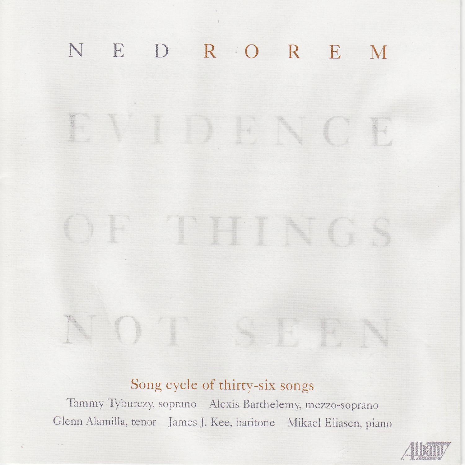 Evidence of Things Not Seen: Ends: He Thinks Upon His Death - Ned Rorem/Tammy Tyburczy/Alexis ...