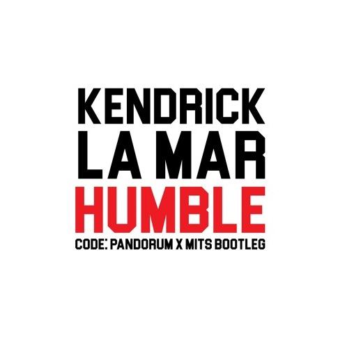 Humble (Code Pandorum X Mits Bootleg) - Code:Pandorum/Kendrick Lamar/MITS - 单曲 - 网易云音乐