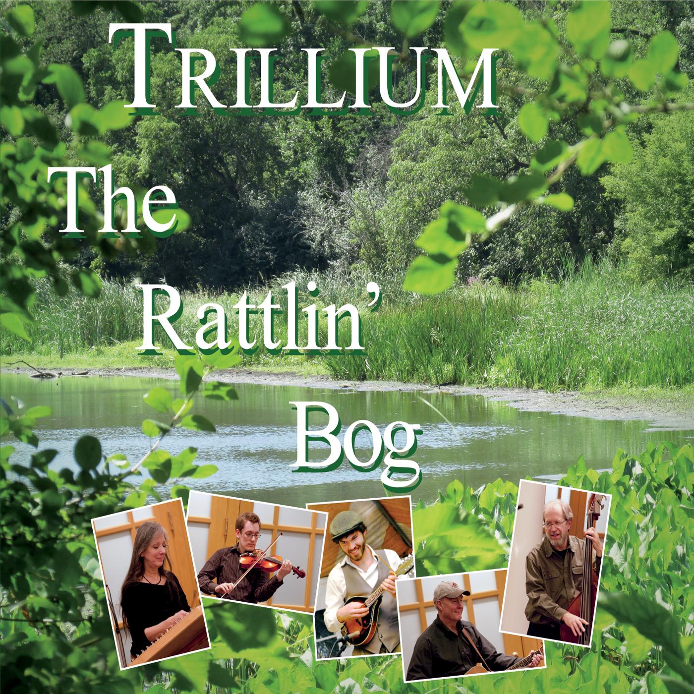 The Rattlin' Bog - Trillium - 专辑 - 网易云音乐