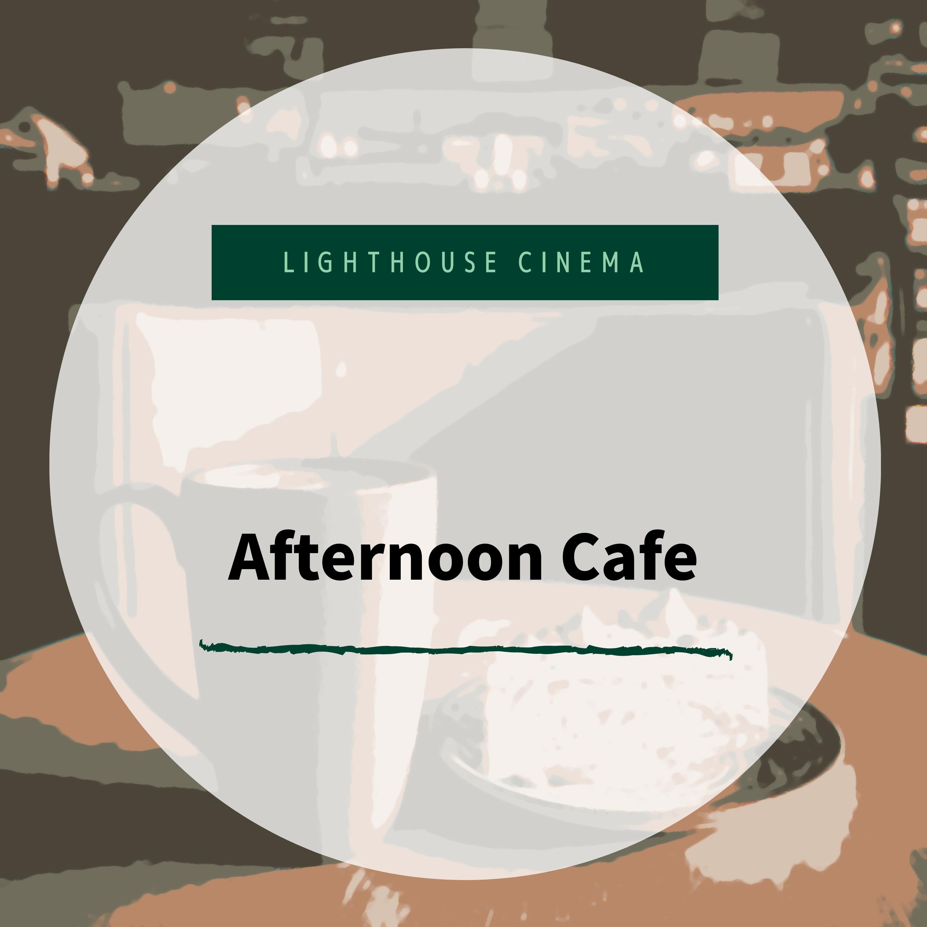 Afternoon Cafe - Lighthouse Cinema - 专辑 - 网易云音乐