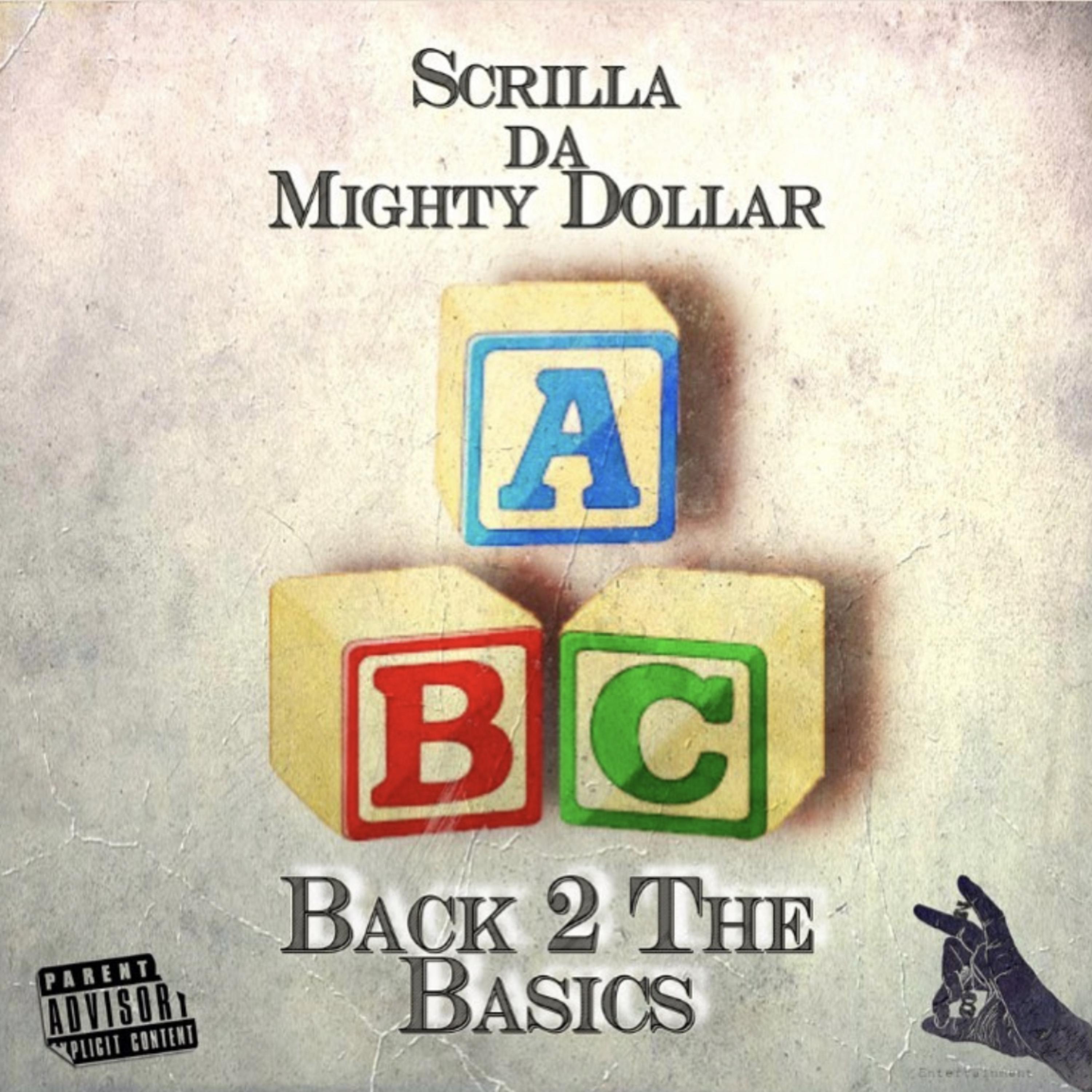 Back 2 The Basics - Scrilla Da Mighty Dollar - 专辑 - 网易云音乐
