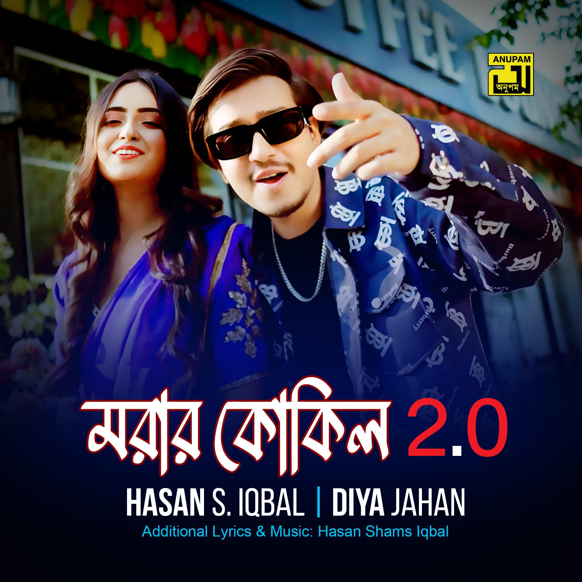 Morar Kokil 2.0, Pt. 1 (Morar Kokil 2.0) - Hasan S. Iqbal/Diya Jahan - 单曲 - 网易云音乐