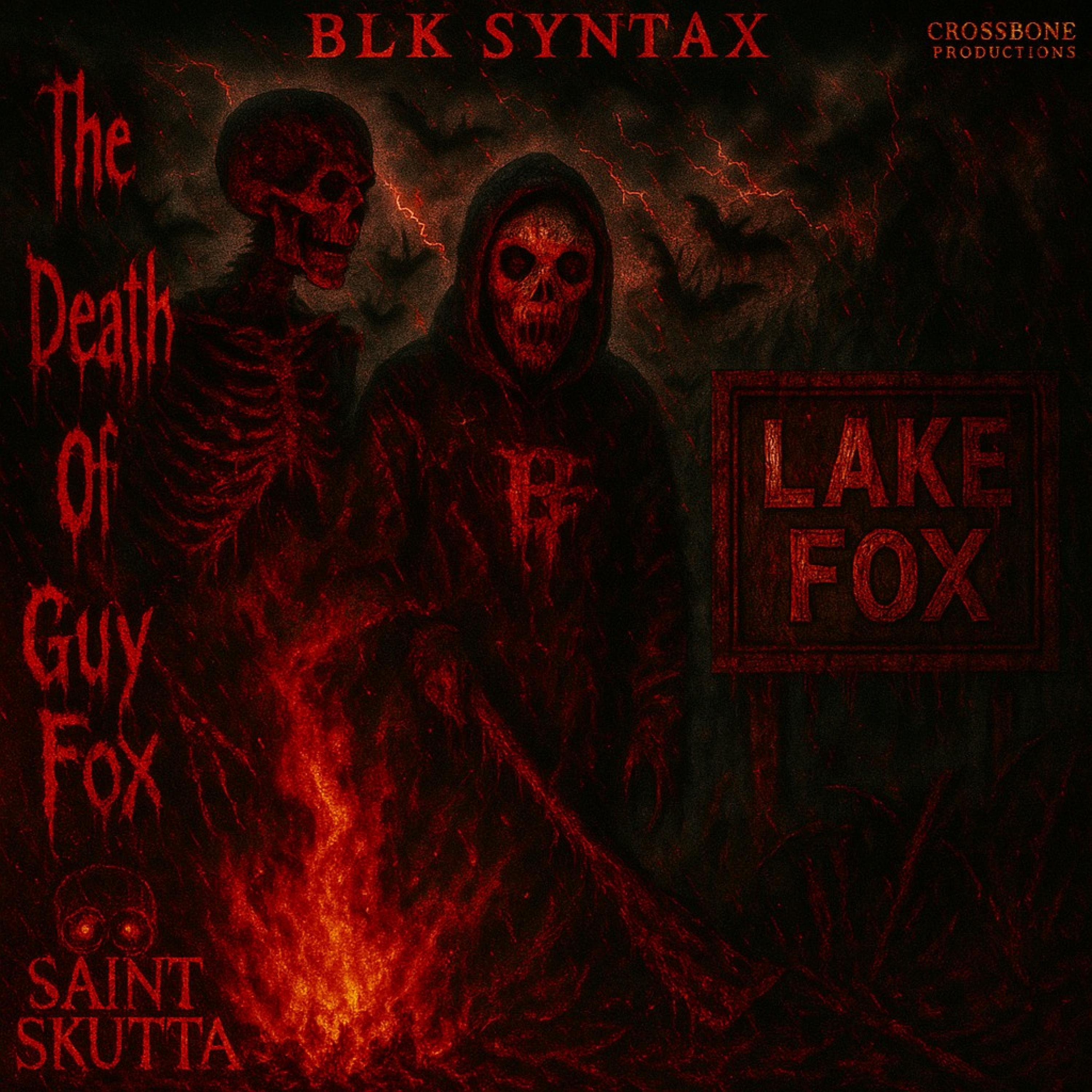 R.I.P Guy Fox (feat. Blk Syntax) - Skutta Jonez/Blk Syntax - 单曲 - 网易云音乐