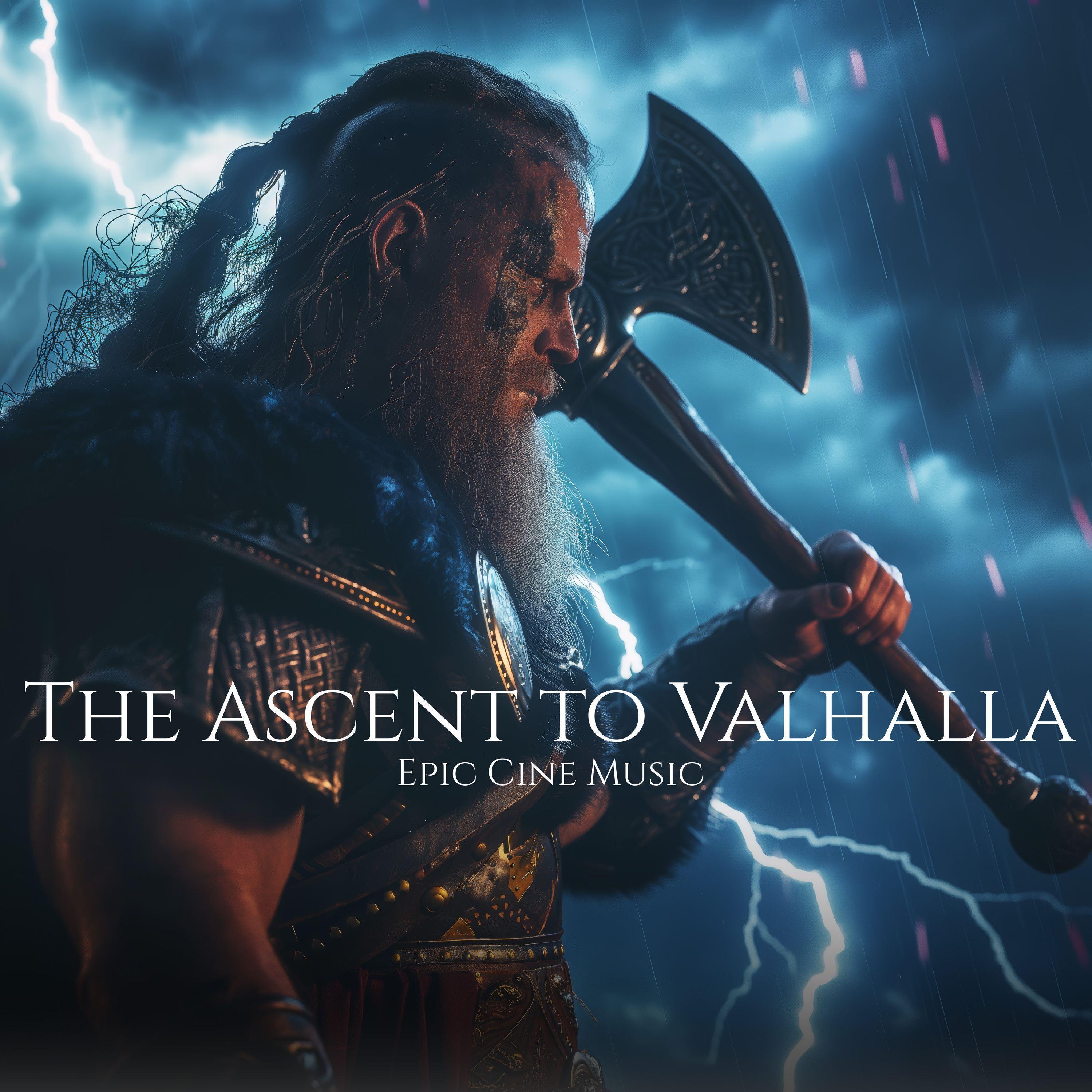 The Ascent to Valhalla (Original Motion Picture Soundtrack) - Epic Cine Music/Chris Knollmueller ...
