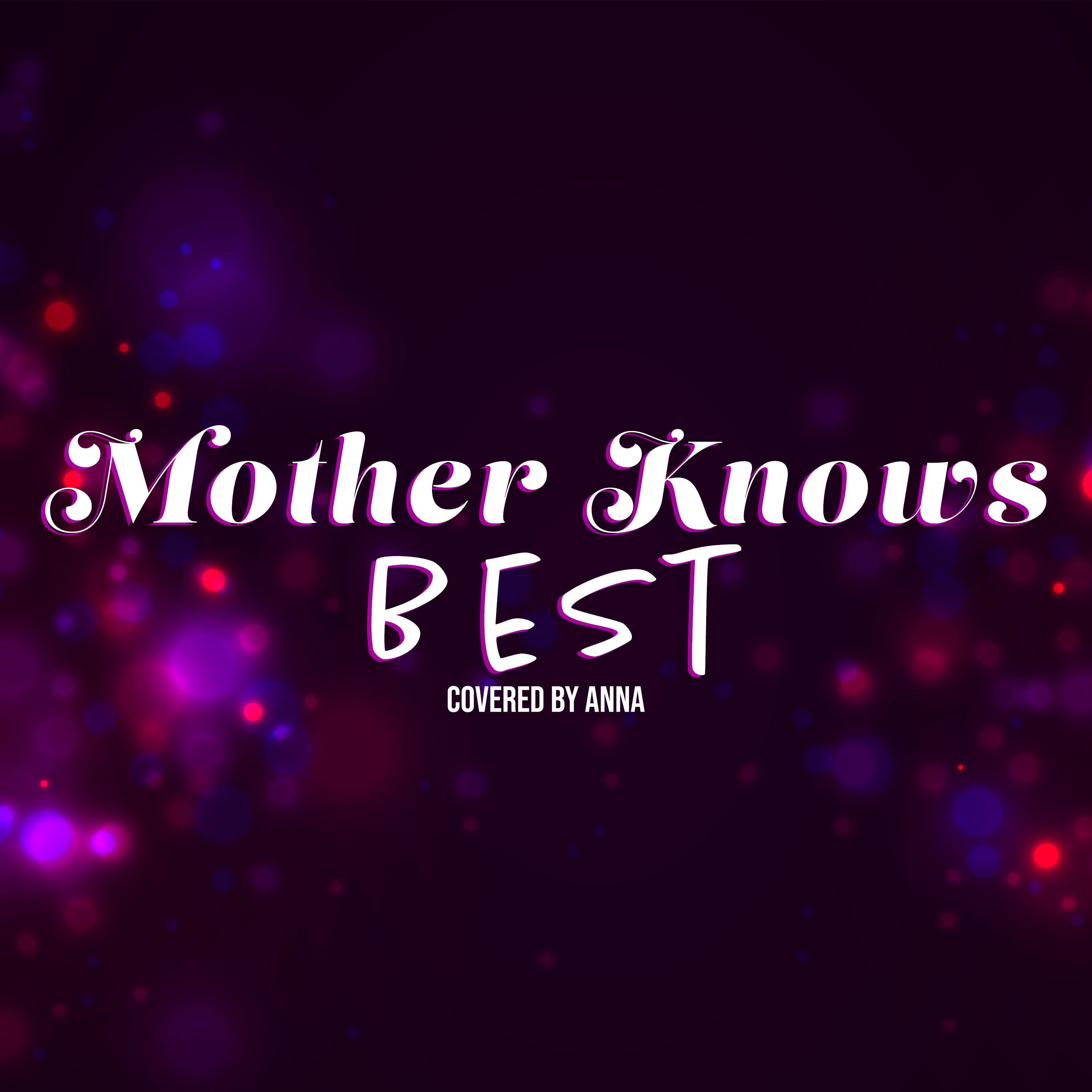 Mother Knows Best Annapantsu 单曲 网易云音乐