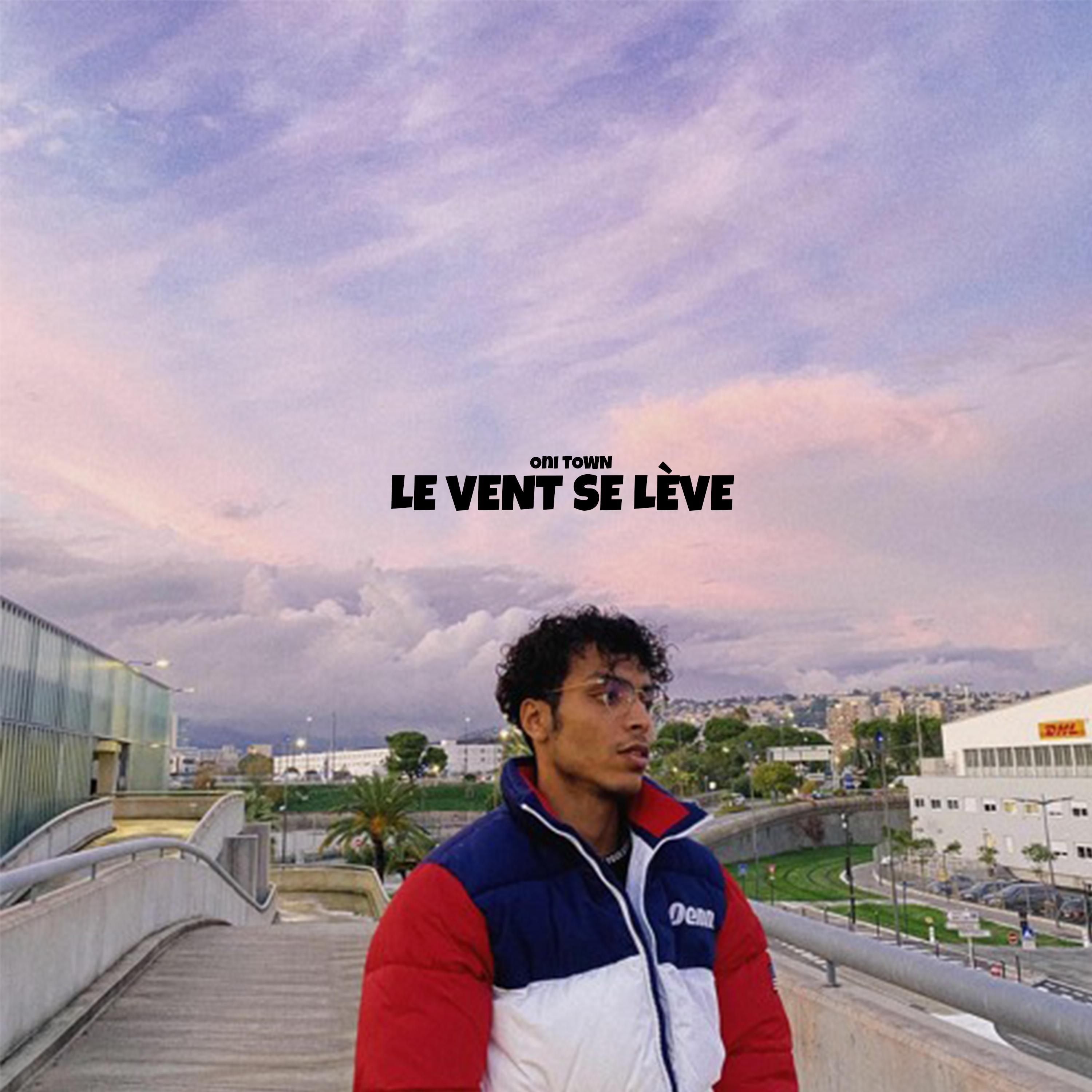 Le vent se lève (feat. Oni Town) - RAPVOLUTION/Oni Town - 单曲 - 网易云音乐