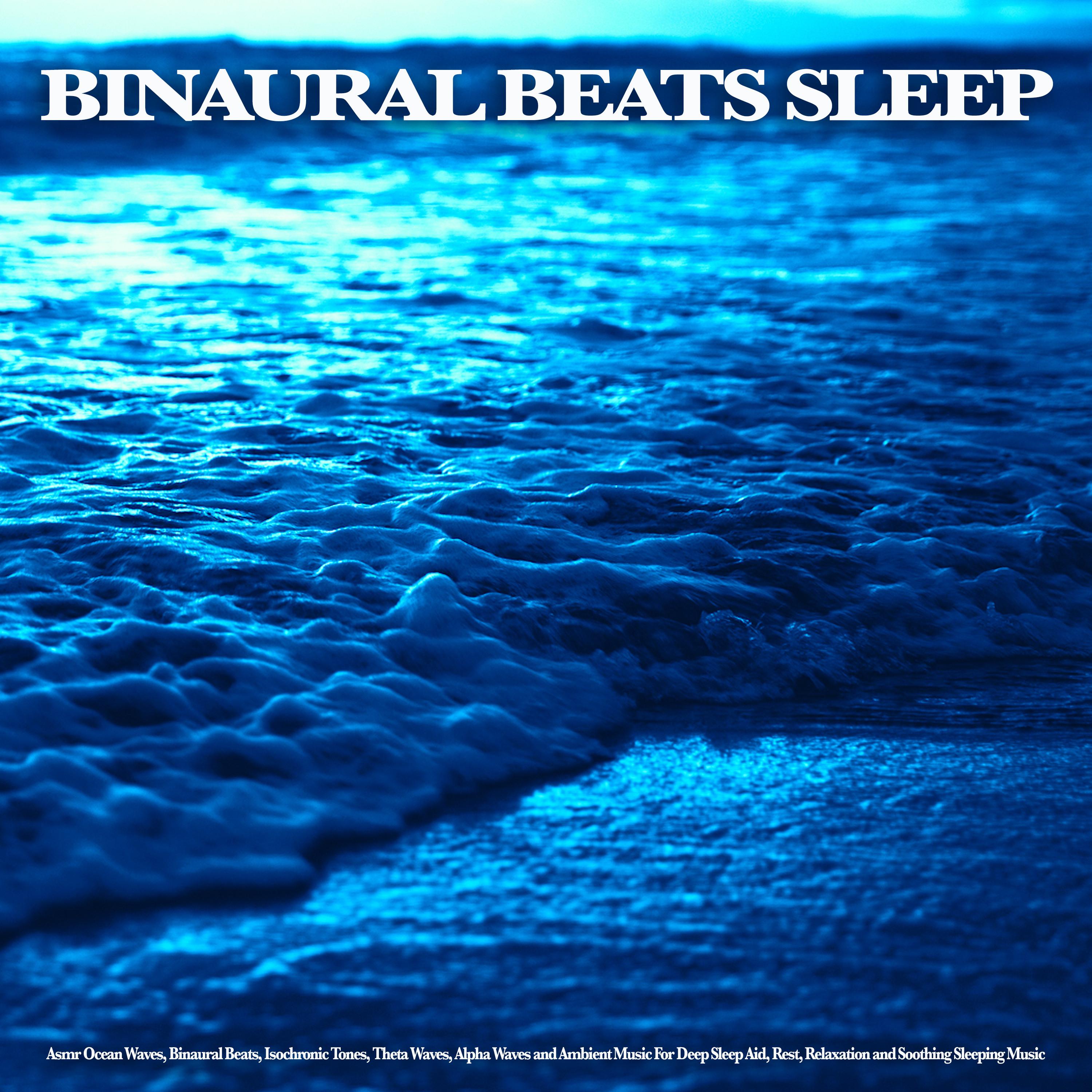 Binaural Beats Sleep: Asmr Ocean Waves, Binaural Beats, Isochronic Tones, Theta Waves, Alpha ...