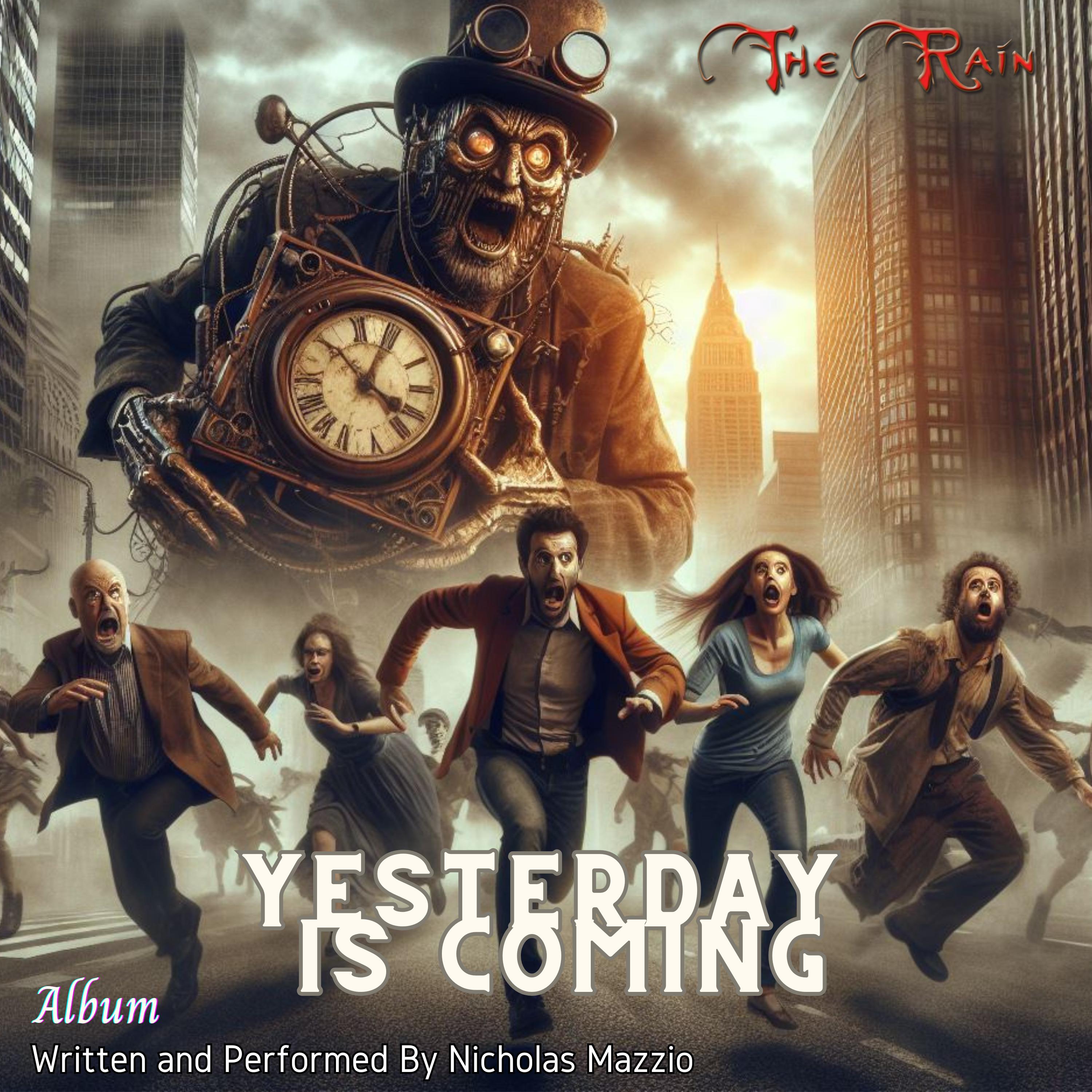 Yesterday Is Coming Album RR (Written and Performed By Nicholas Mazzio ...