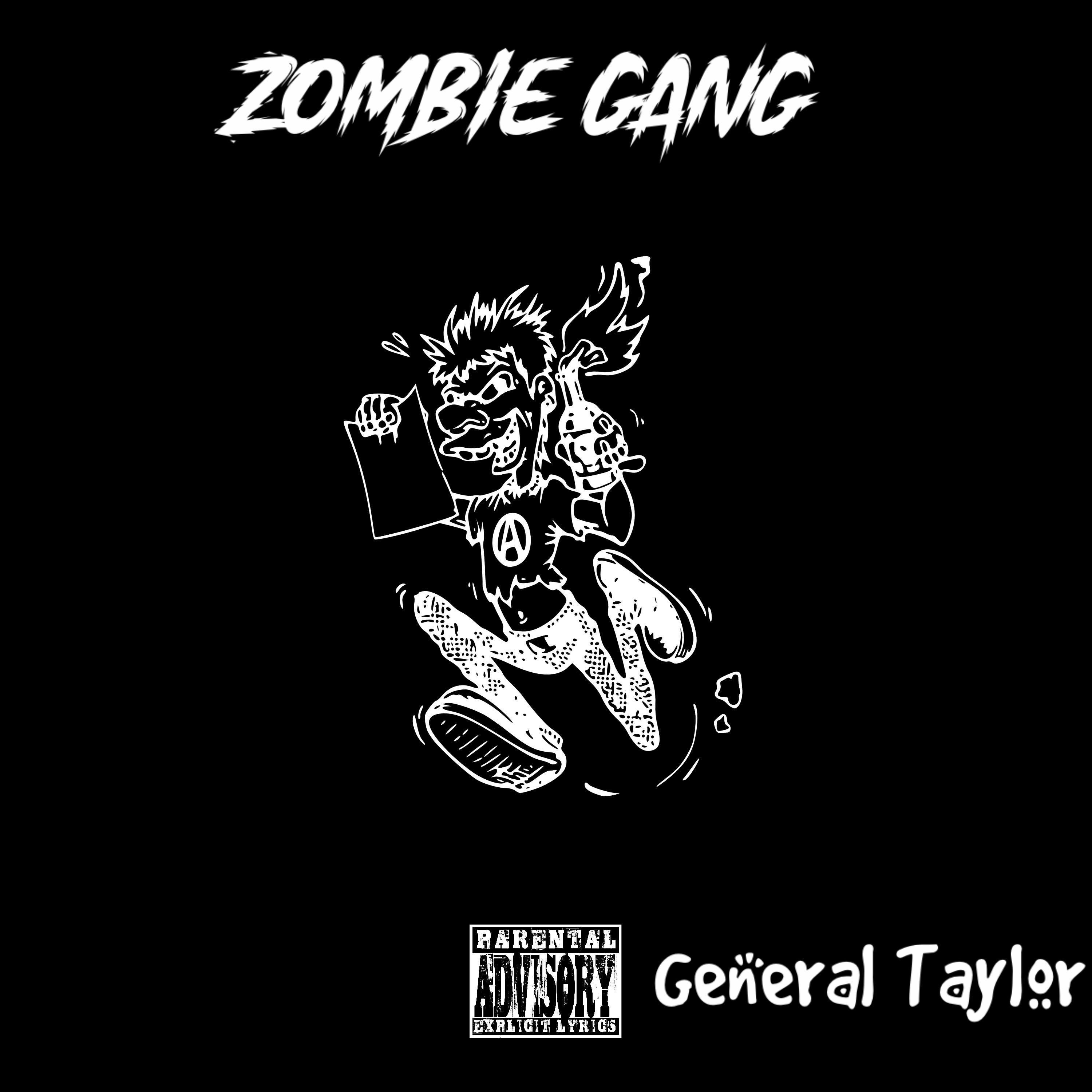 Zombie Gang - General Taylor - 单曲 - 网易云音乐
