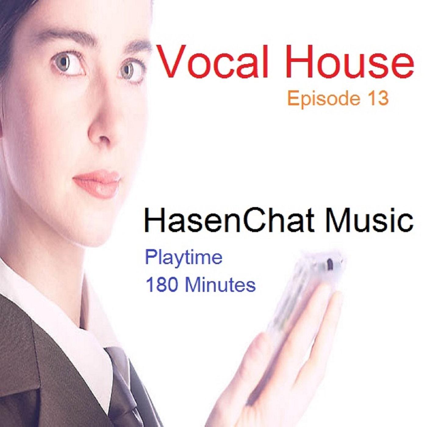 Vocal House (Episode 13) - Hasenchat Music - 专辑 - 网易云音乐