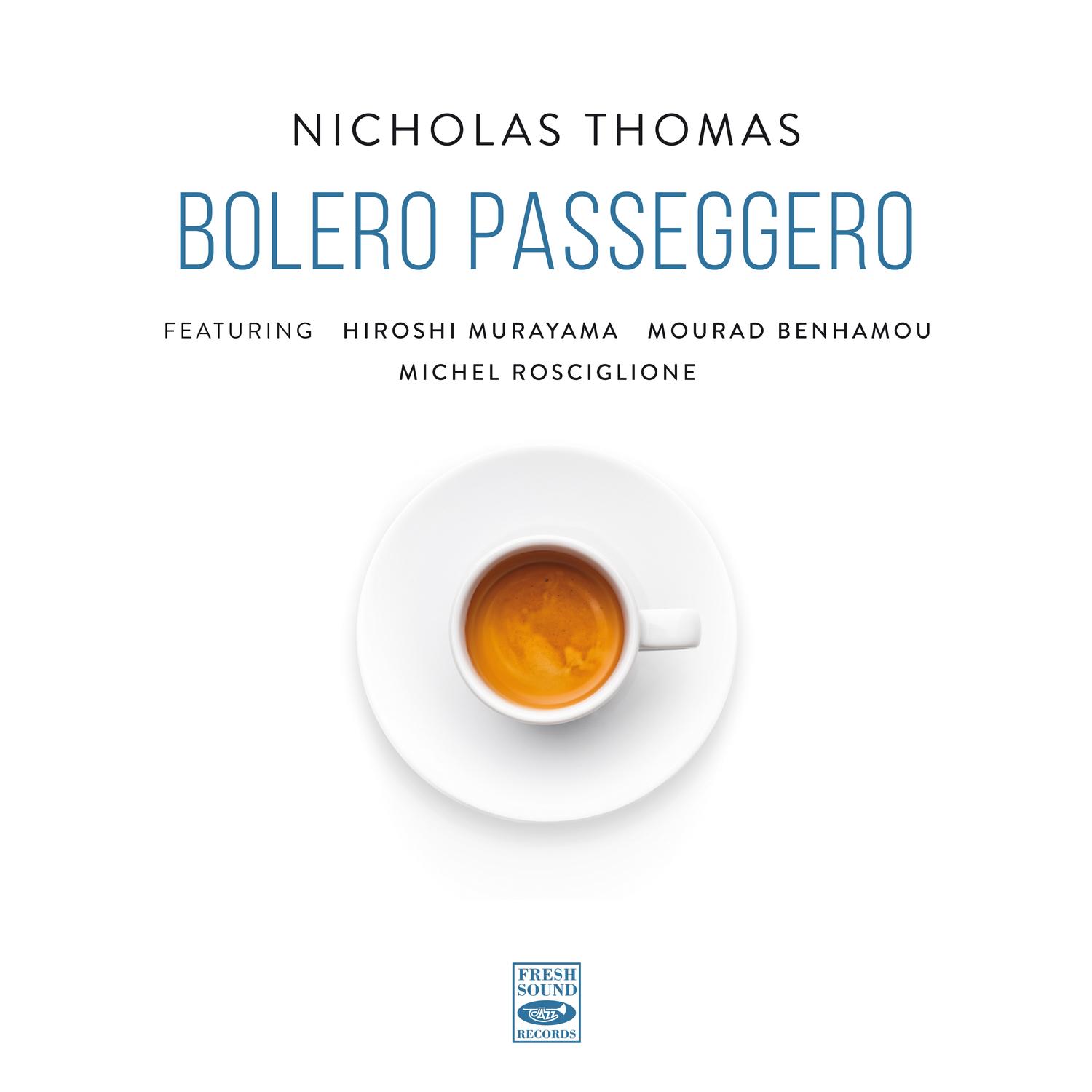 Bolero Passeggero - Nicholas Thomas/Hiroshi Murayama/Mourad Benhammou ...