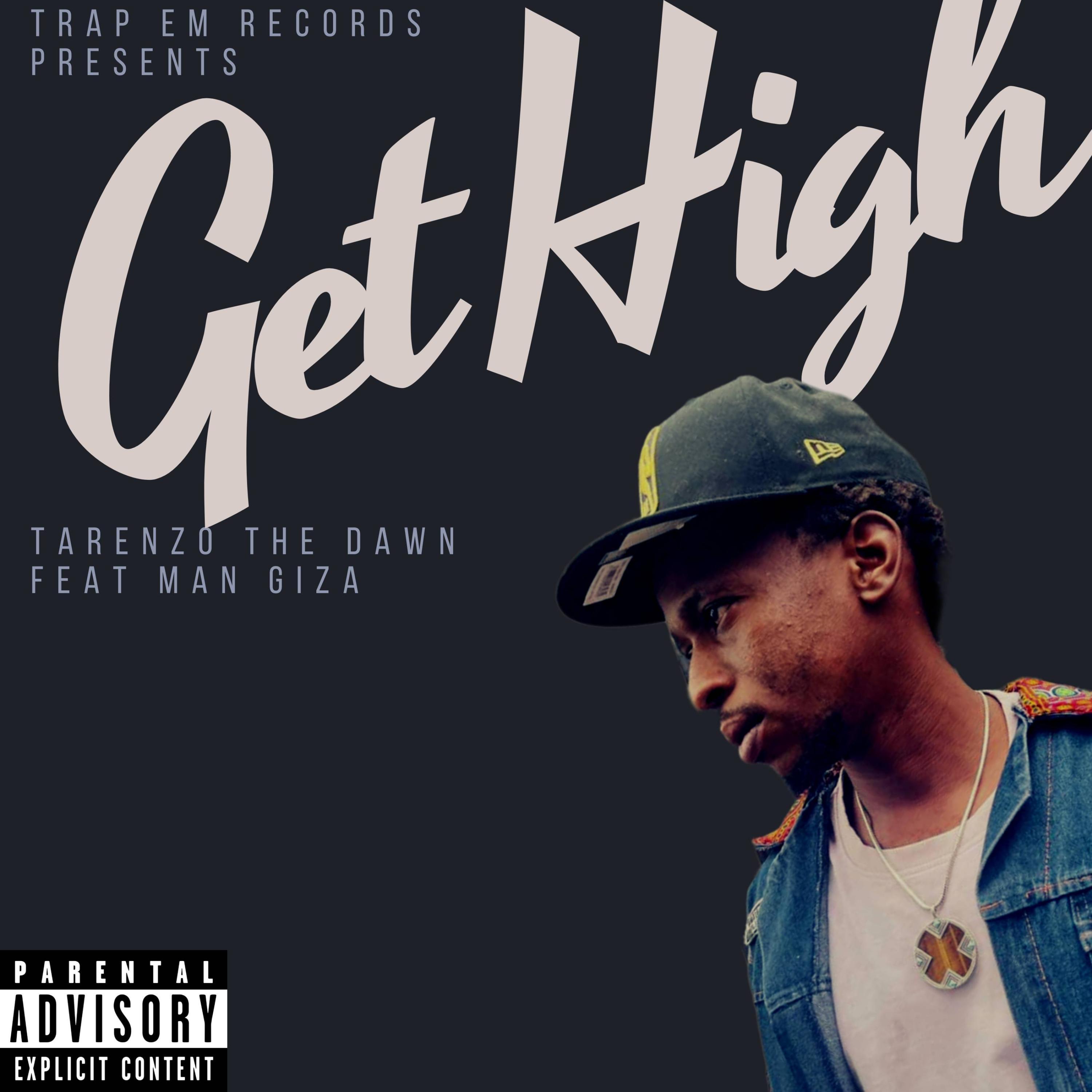 Get High (feat. Man Giza) - Tarenzo The Dawn - 专辑 - 网易云音乐