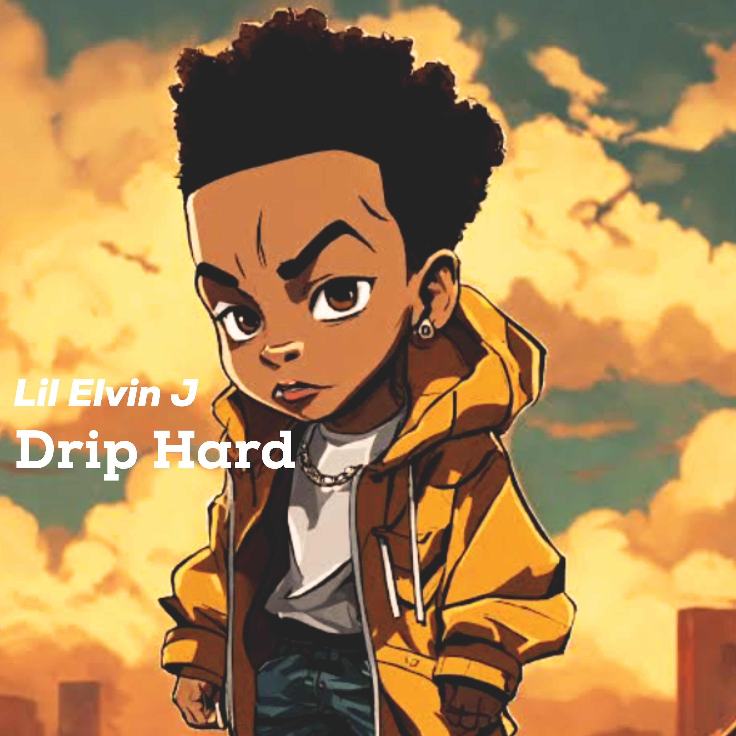 Drip Hard - Lil Elvin J - 专辑 - 网易云音乐