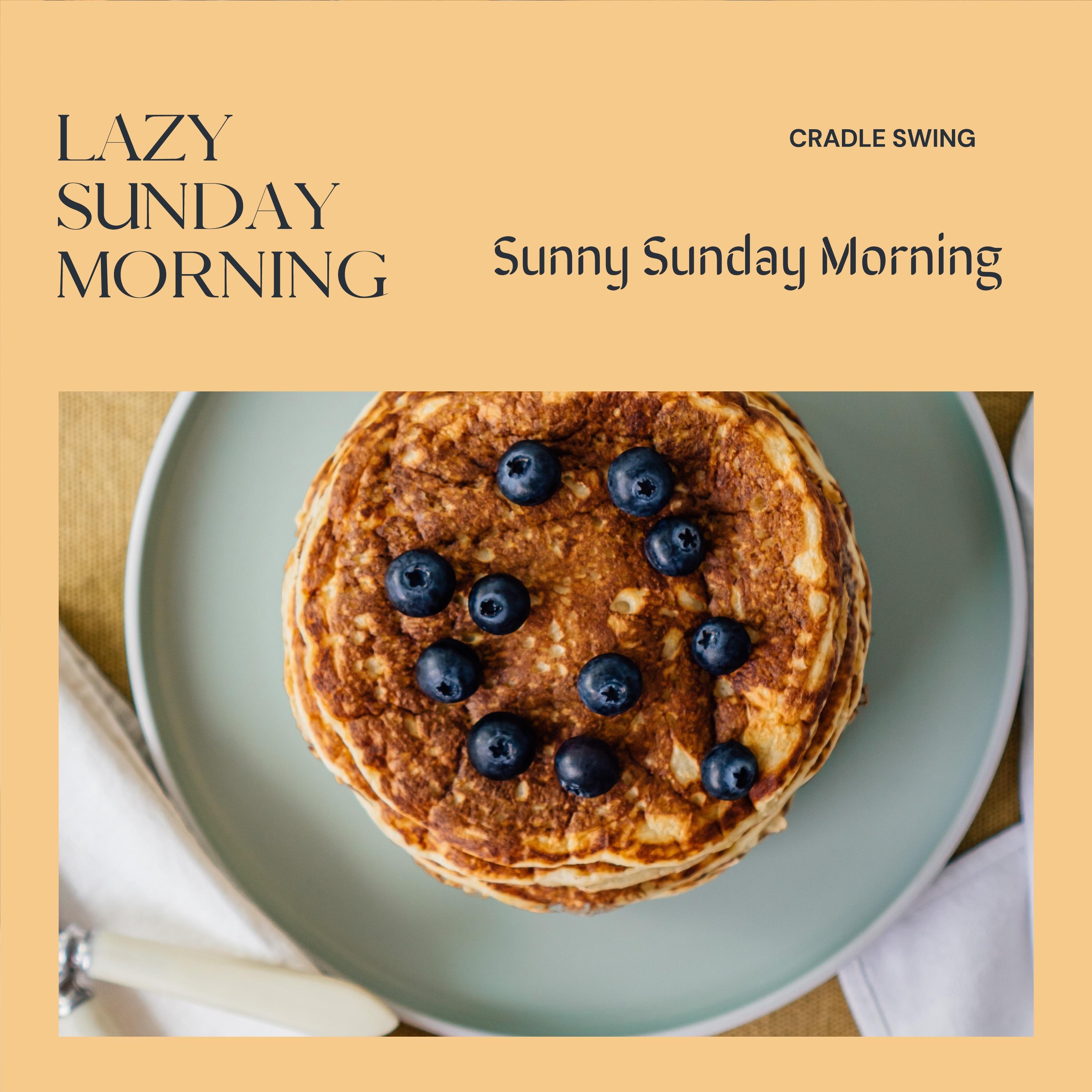 Lazy Sunday Morning - Sunny Sunday Morning - Cradle Swing - 专辑 - 网易云音乐