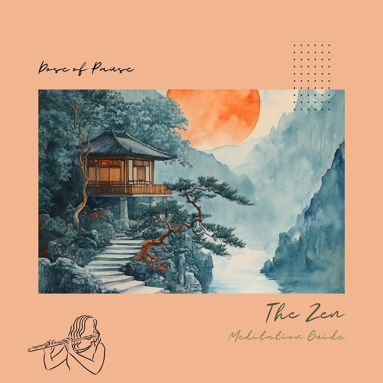 The Zen Meditation Guide - Dose of Pause - 专辑 - 网易云音乐