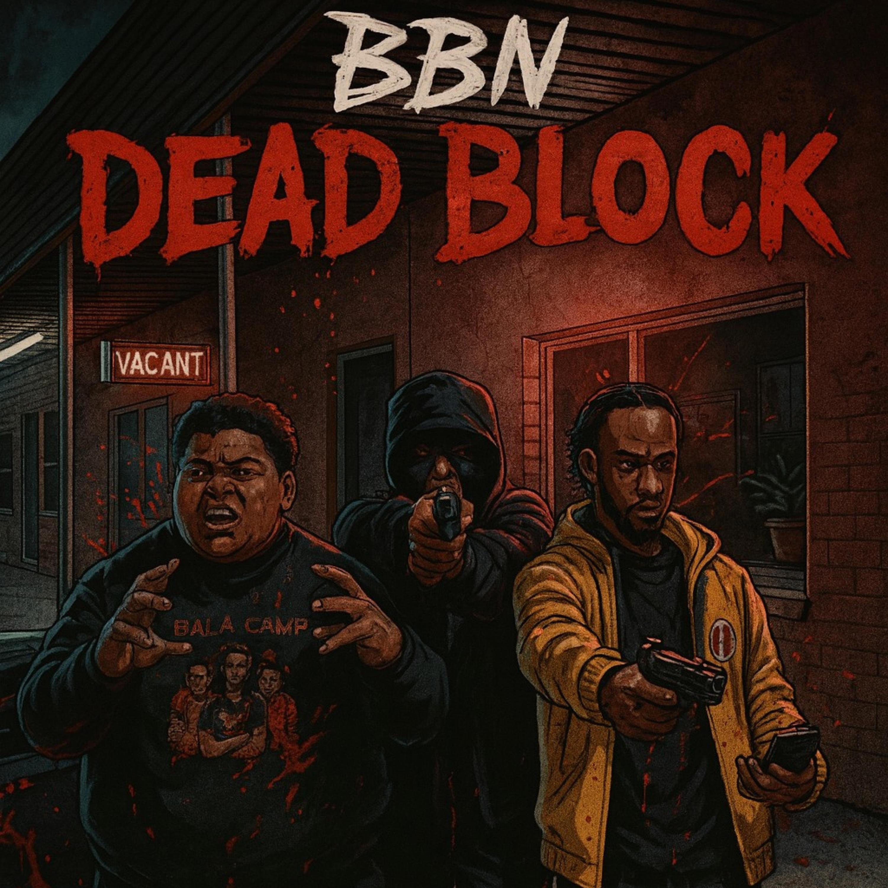 Dead Block (feat. BBN Turbo & Baby Gleek) - BBN GURBS - 专辑 - 网易云音乐