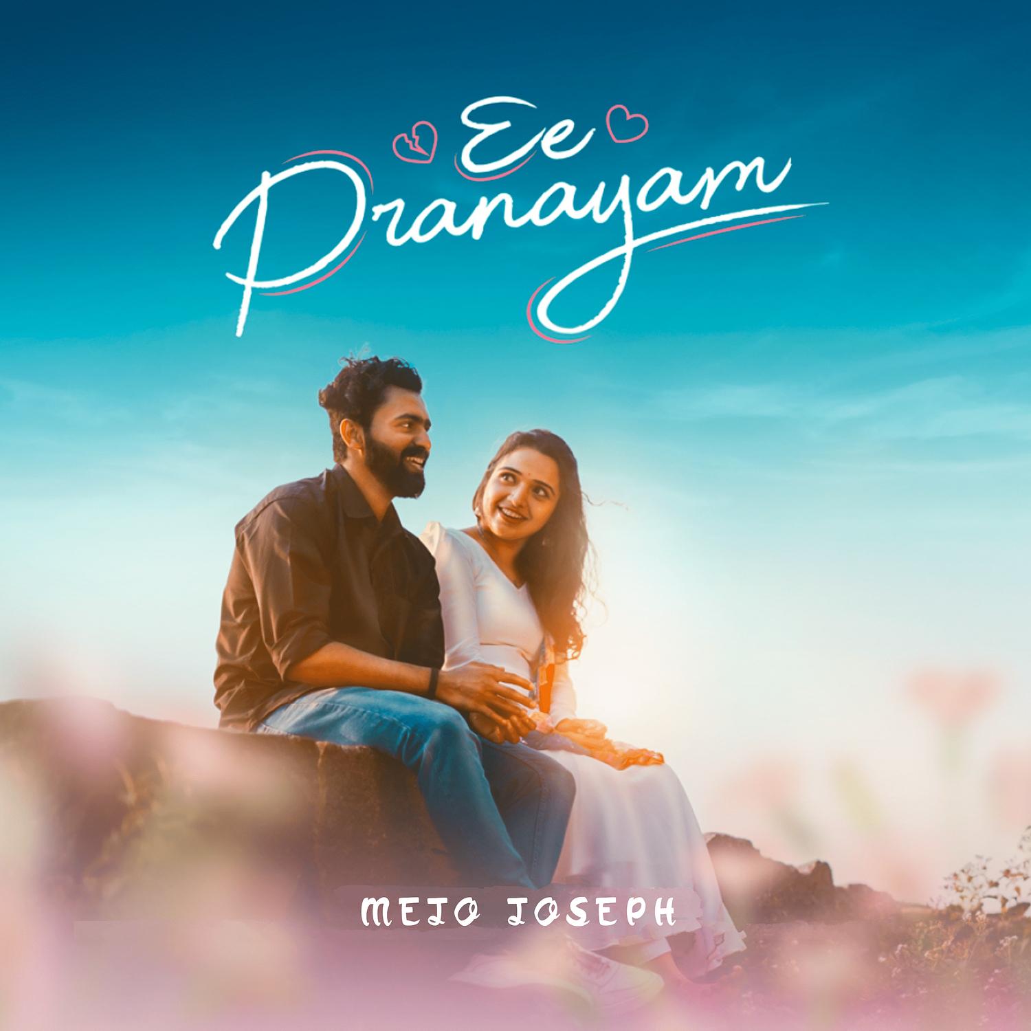 Ee Pranayam - Mejo Joseph - 单曲 - 网易云音乐