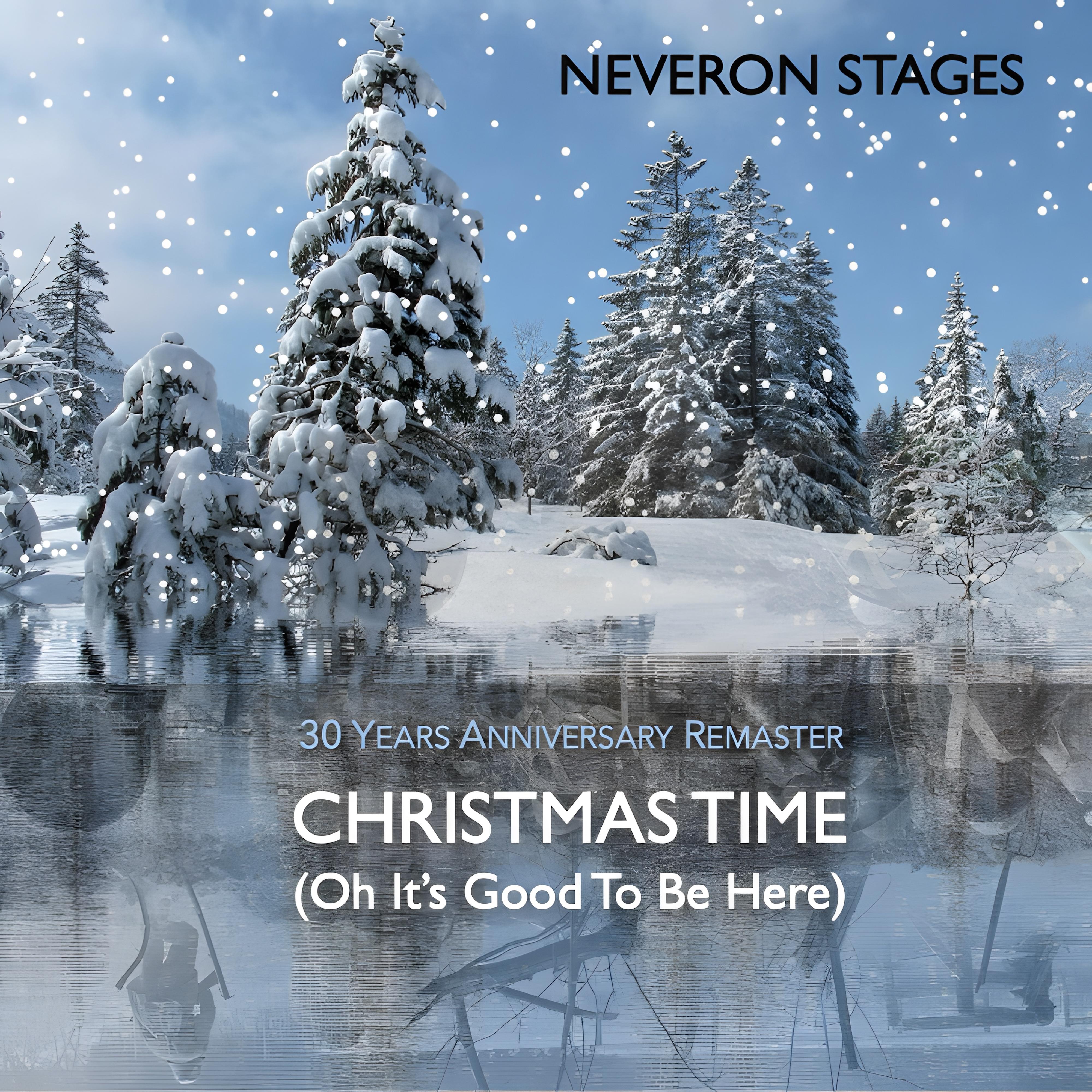 Christmas Time (Oh It's Good To Be Here) (30 Years Anniversary Remaster ...