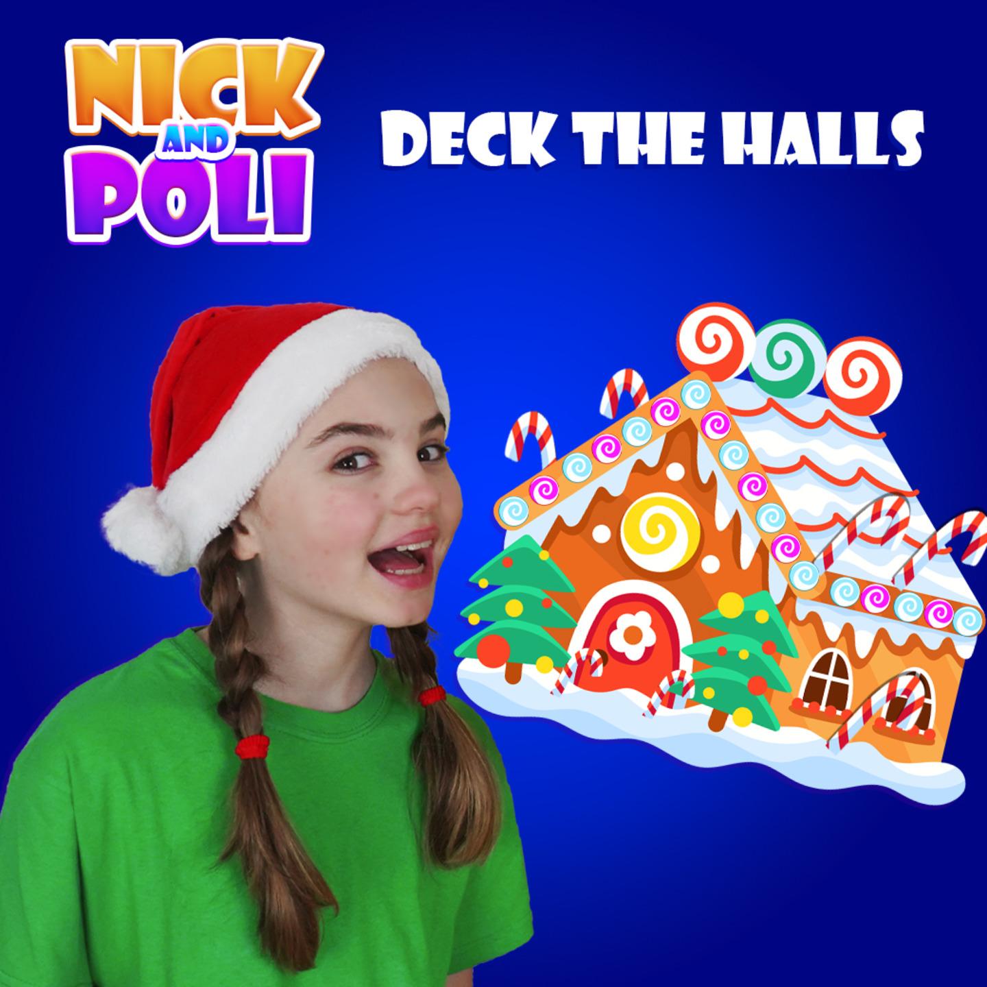 Deck the Halls - Nick and Poli - 单曲 - 网易云音乐