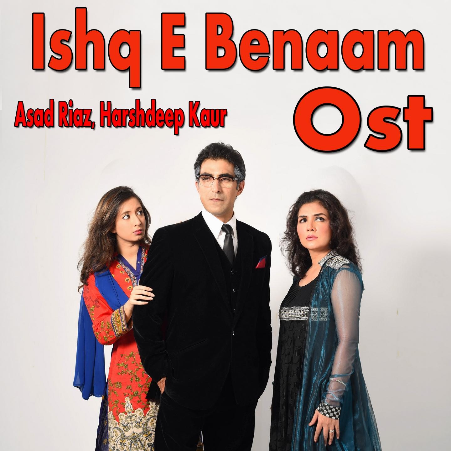 Ishq E Benaam (From "Ishq E Benaam") - Asad Riaz - 专辑 - 网易云音乐