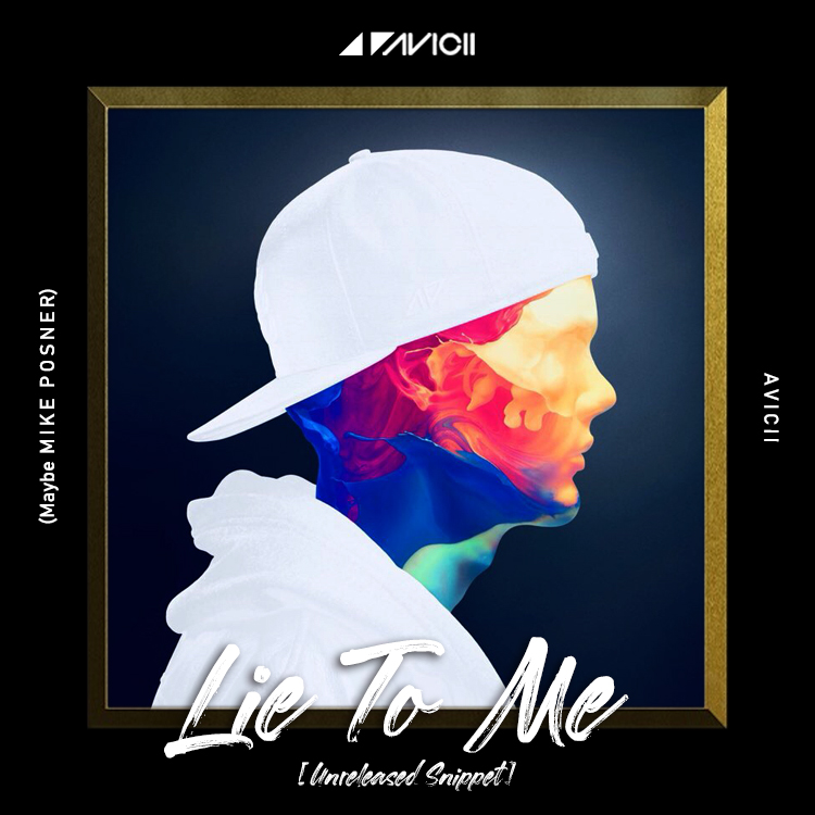 Avicii - Lie To Me [Unreleased Snippet] - Avicii .Miss TIM For 2558day ...