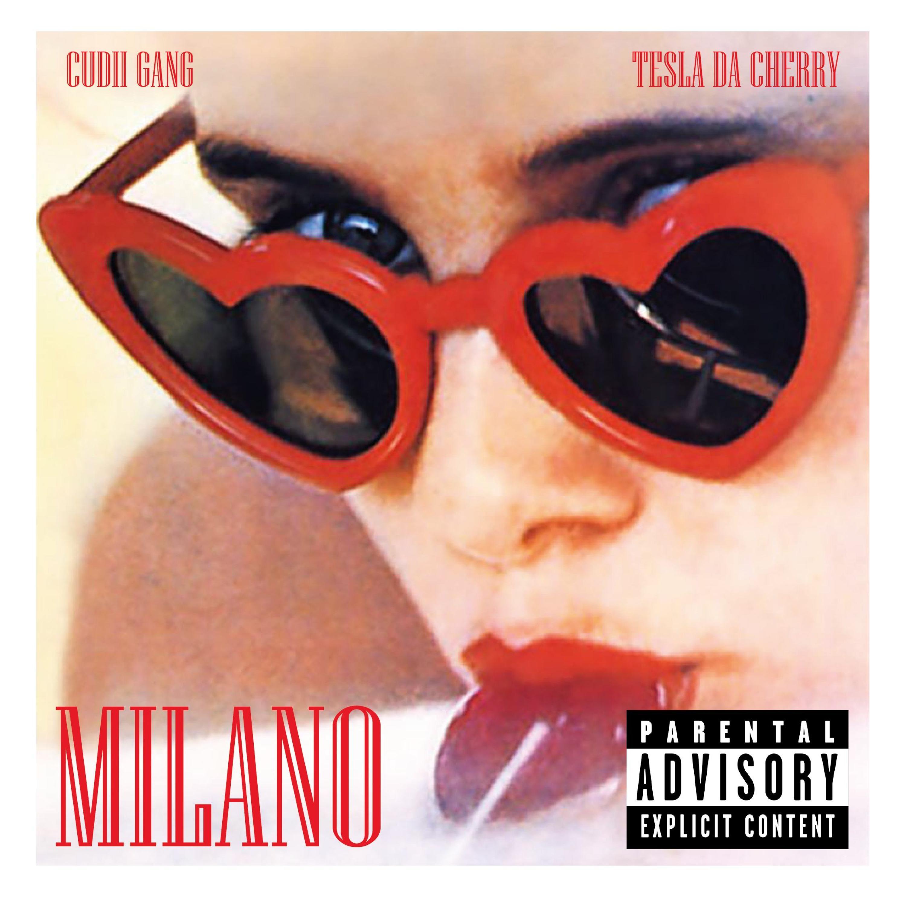 Milano (feat. Tesla da cherry) - Cudii Gang/Tesla Da Cherry - 单曲 - 网易云音乐