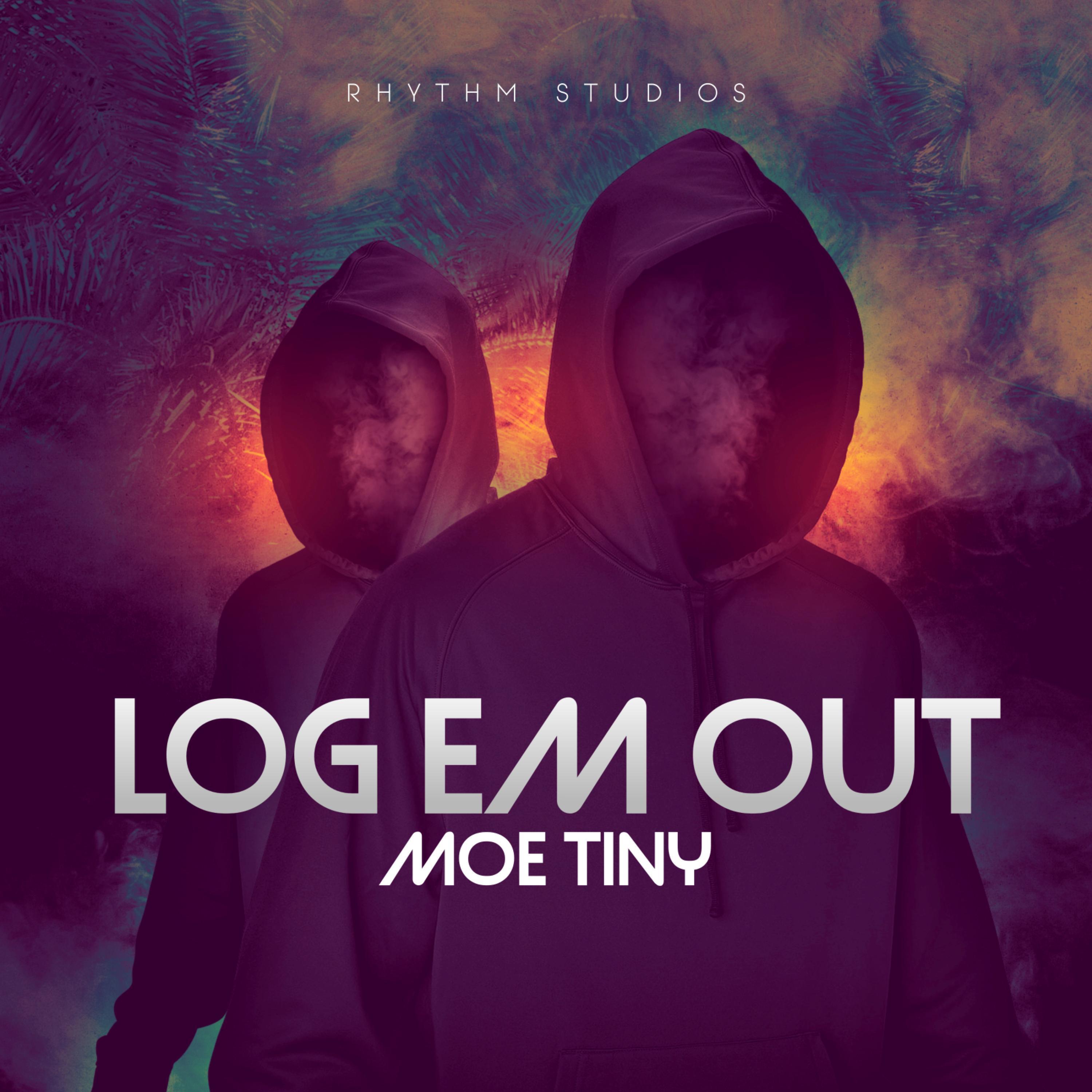 LOG EM OUT - MOE TINY - 专辑 - 网易云音乐