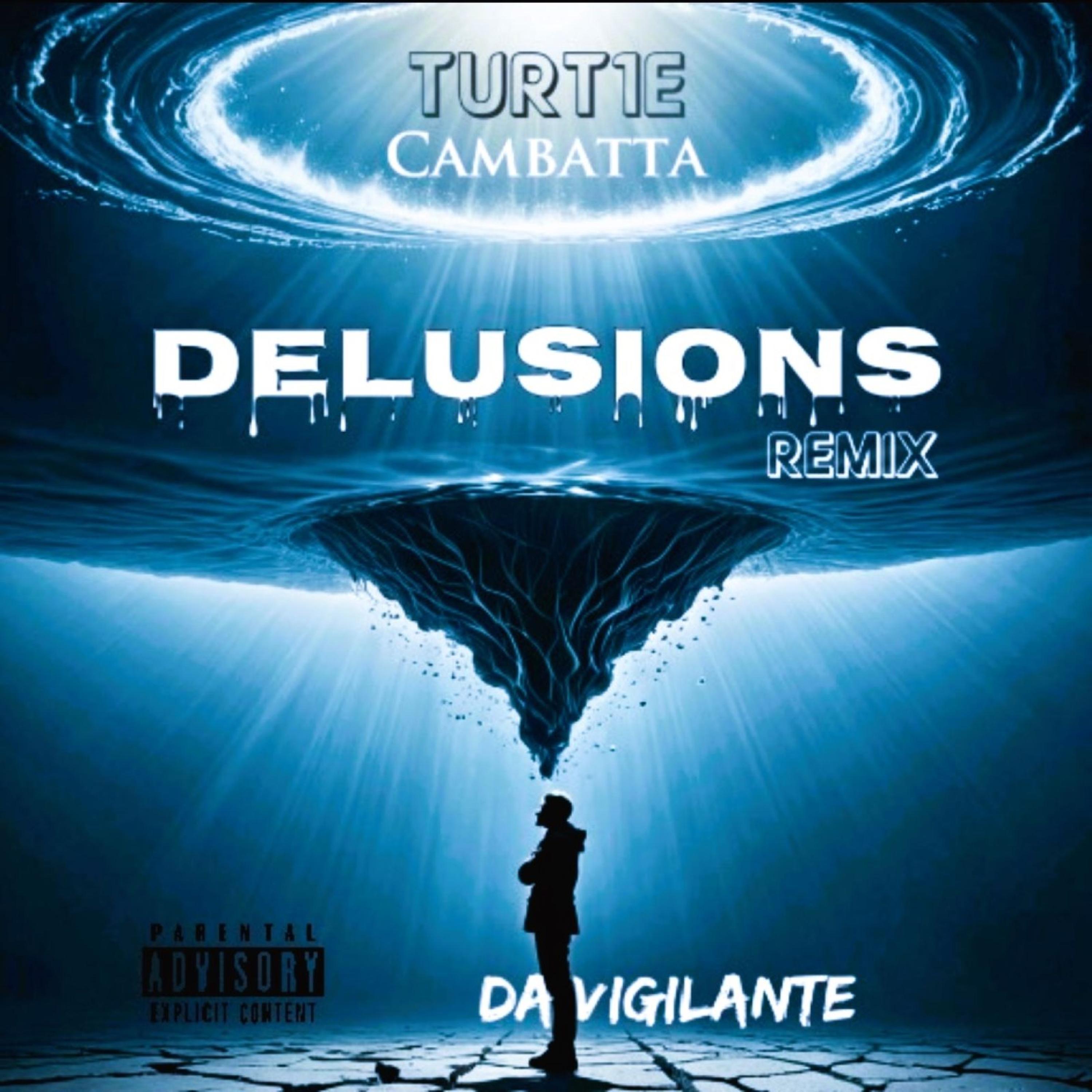 Delusions (feat. Cambatta) [Da Vigilante Remix] - Turt1e - 专辑 - 网易云音乐